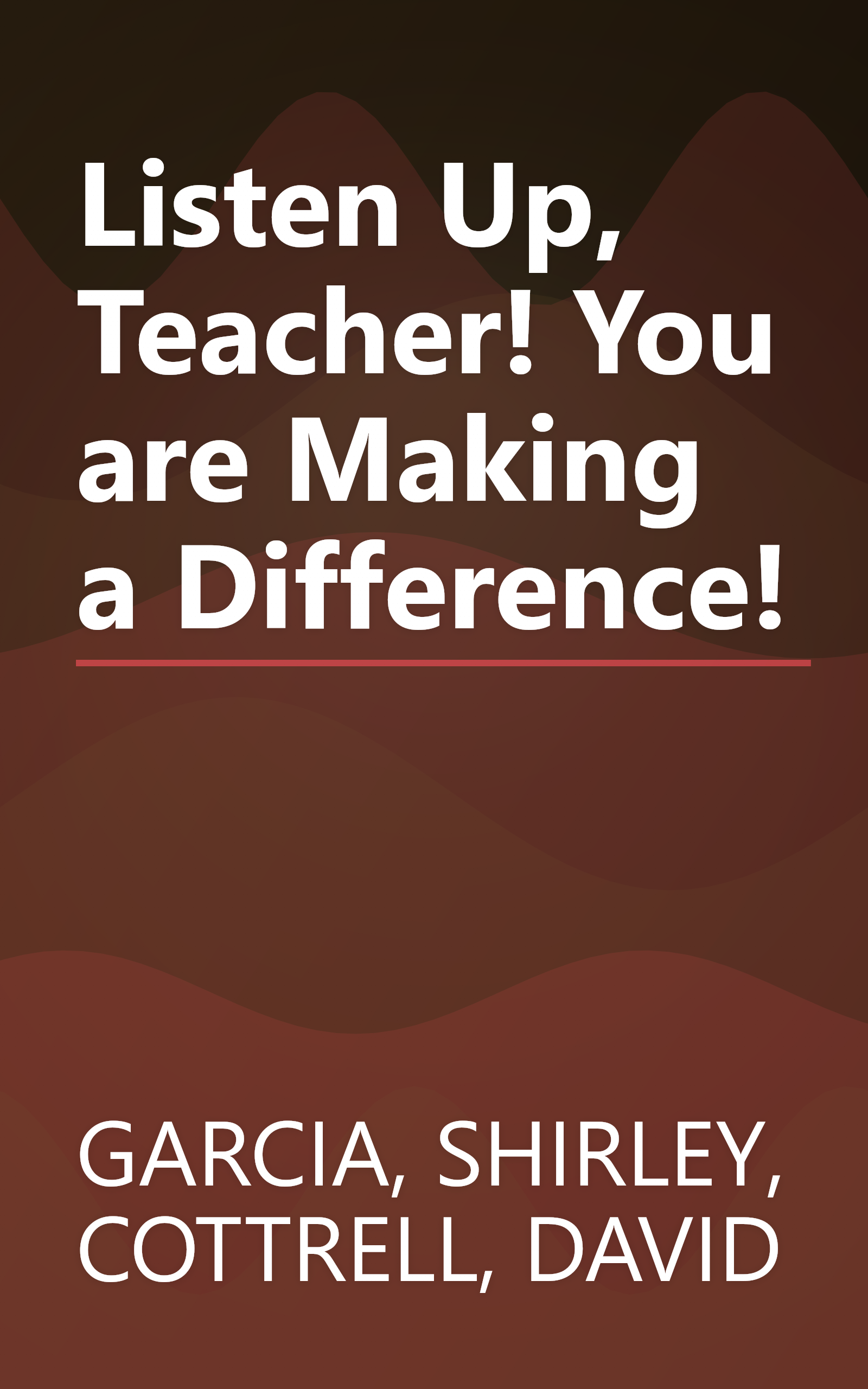 Listen Up, Teacher! You are Making a Difference! book cover