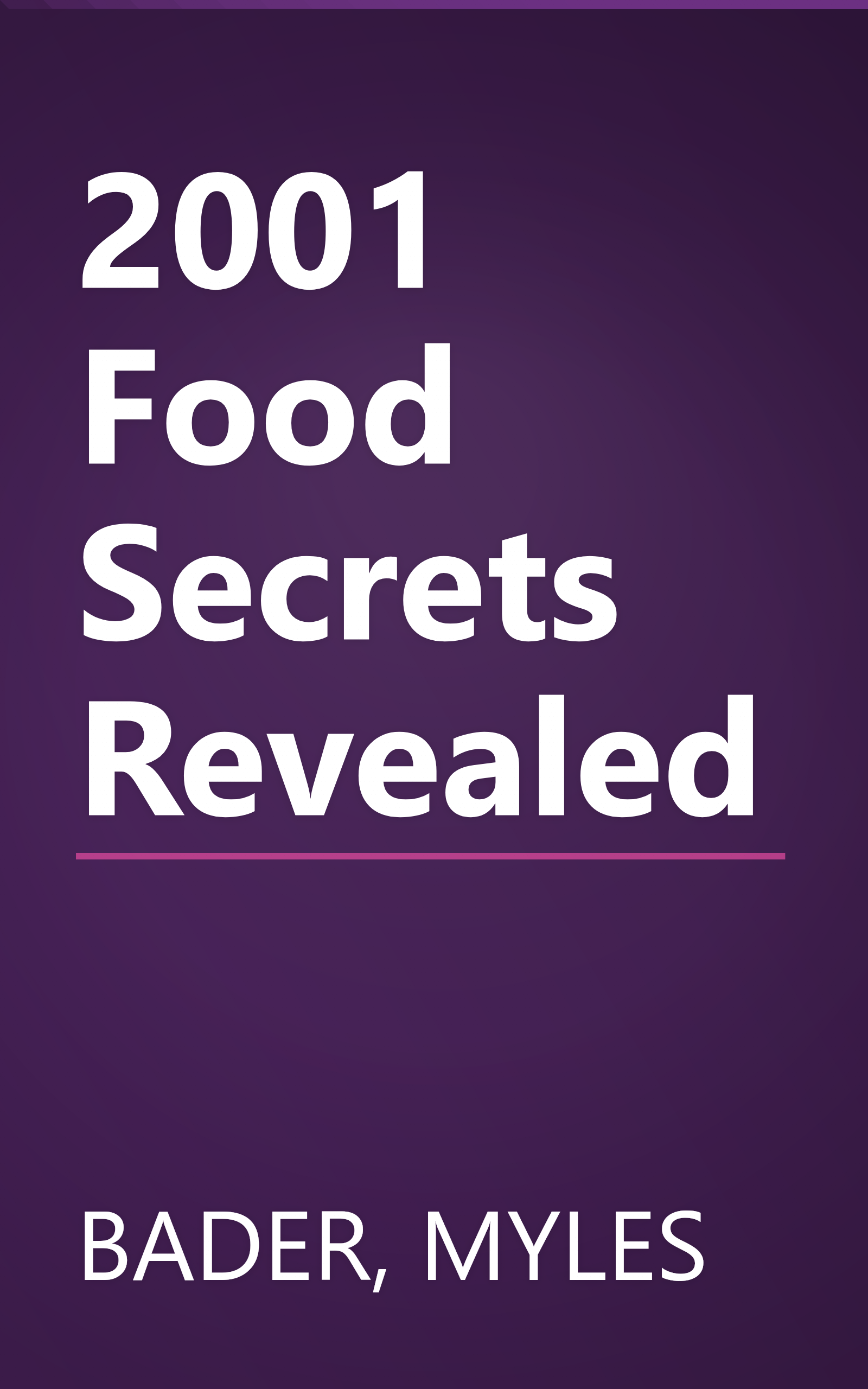 2001 Food Secrets Revealed book cover