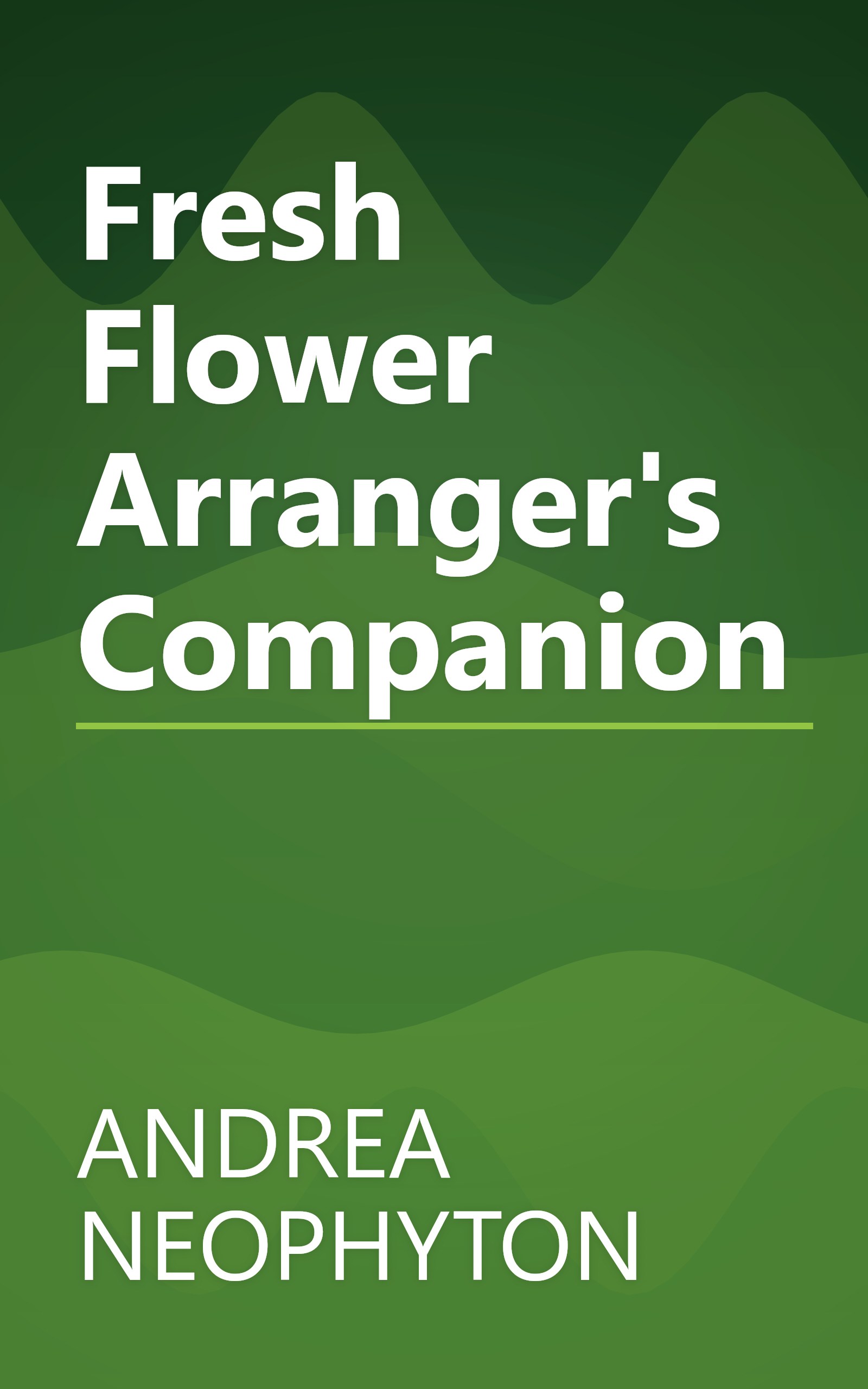 Fresh Flower Arranger's Companion book cover