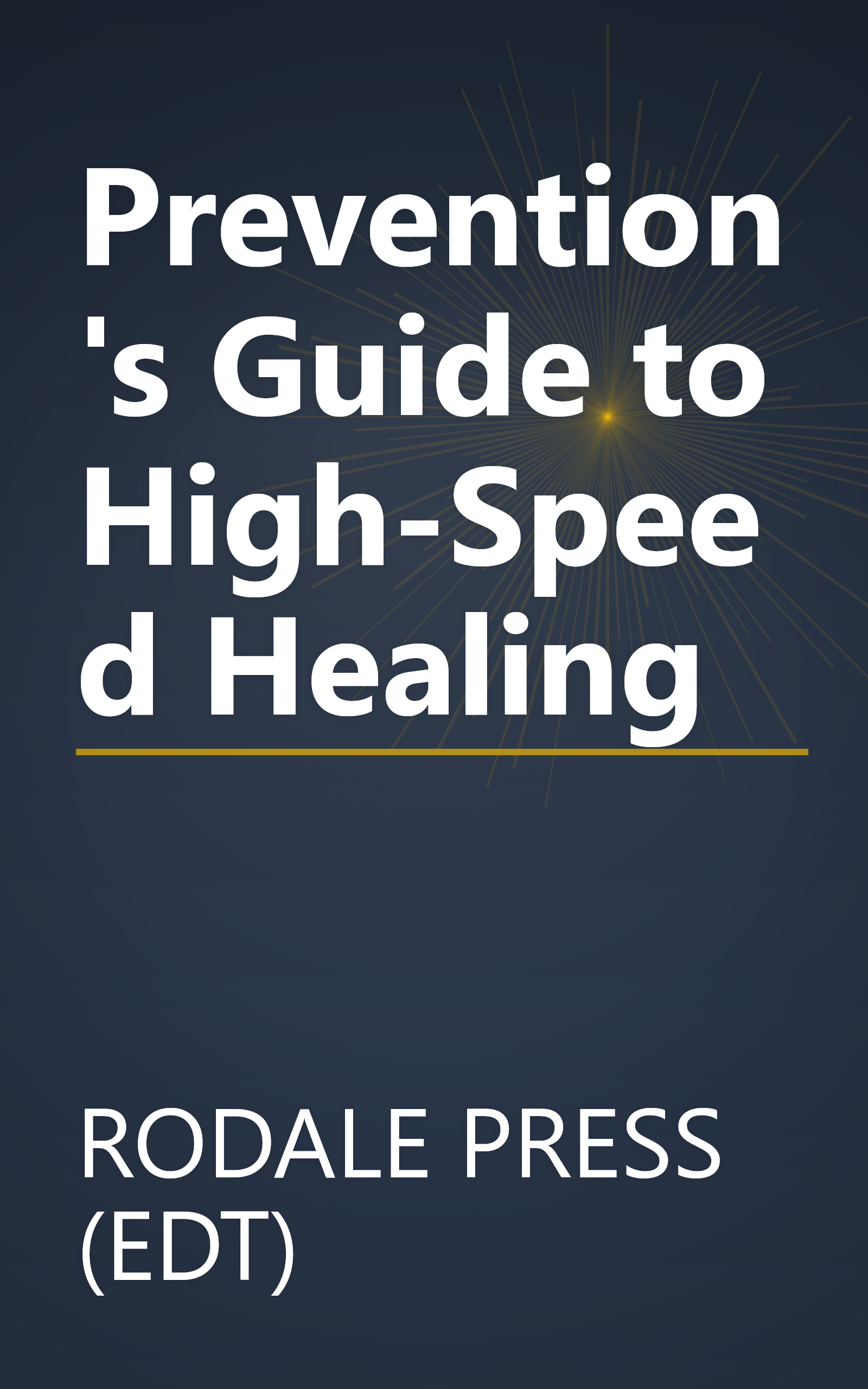 Prevention's Guide to High-Speed Healing book cover
