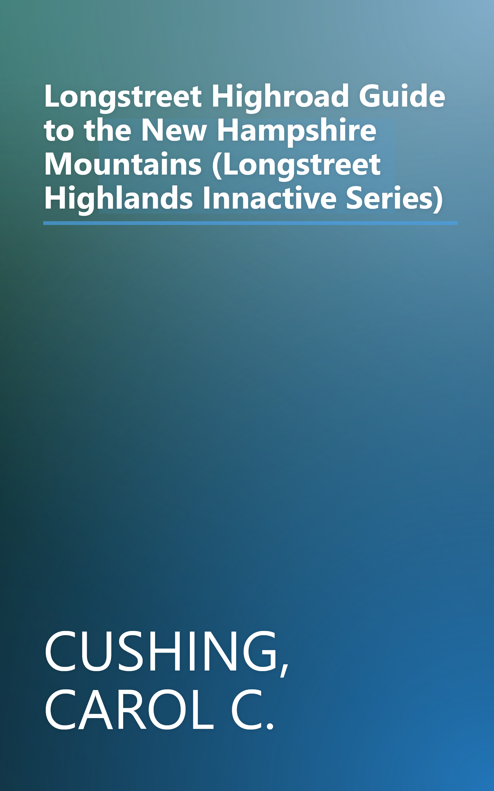 Longstreet Highroad Guide to the New Hampshire Mountains (Longstreet Highlands Innactive Series) book cover