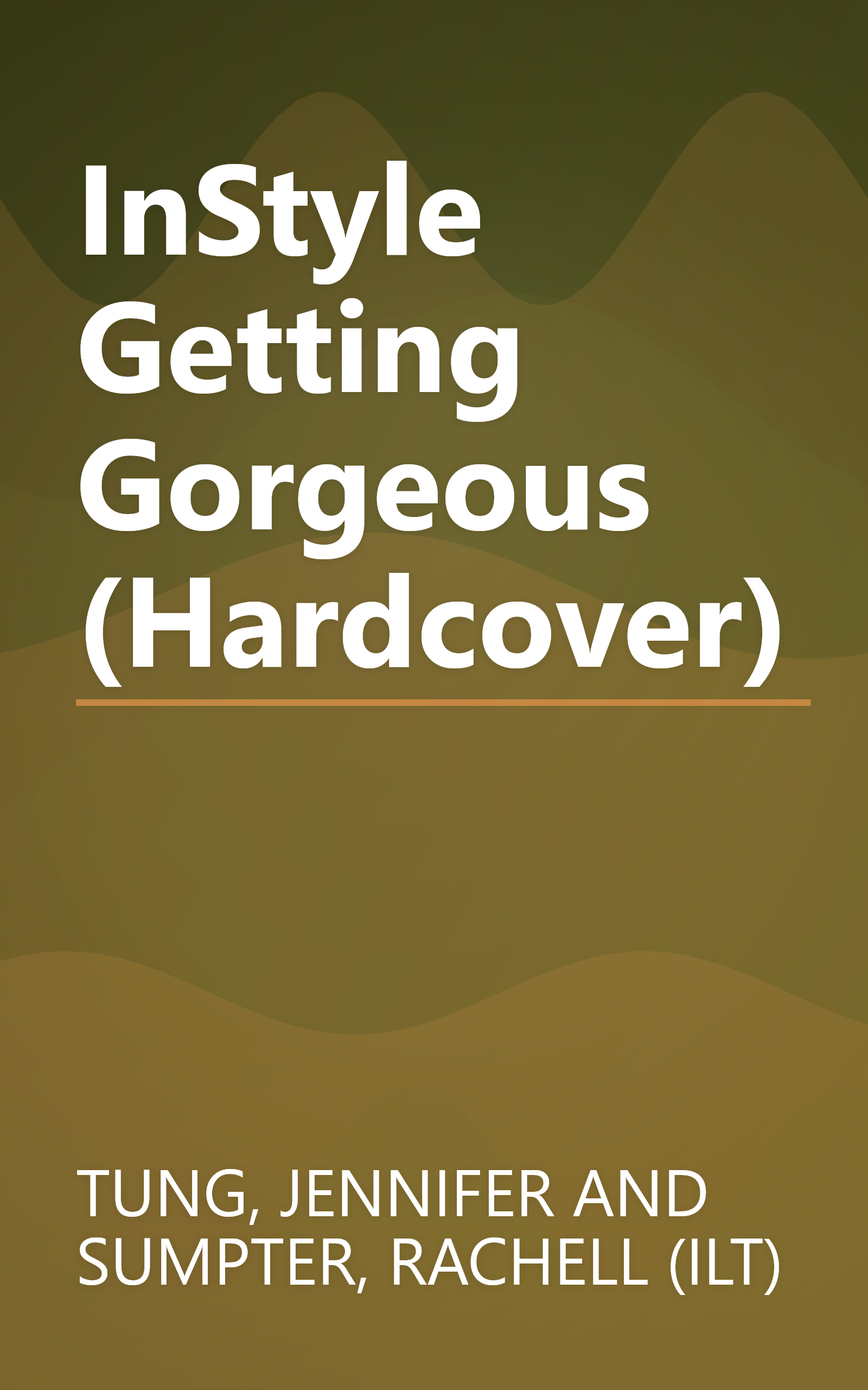 InStyle Getting Gorgeous (Hardcover) book cover