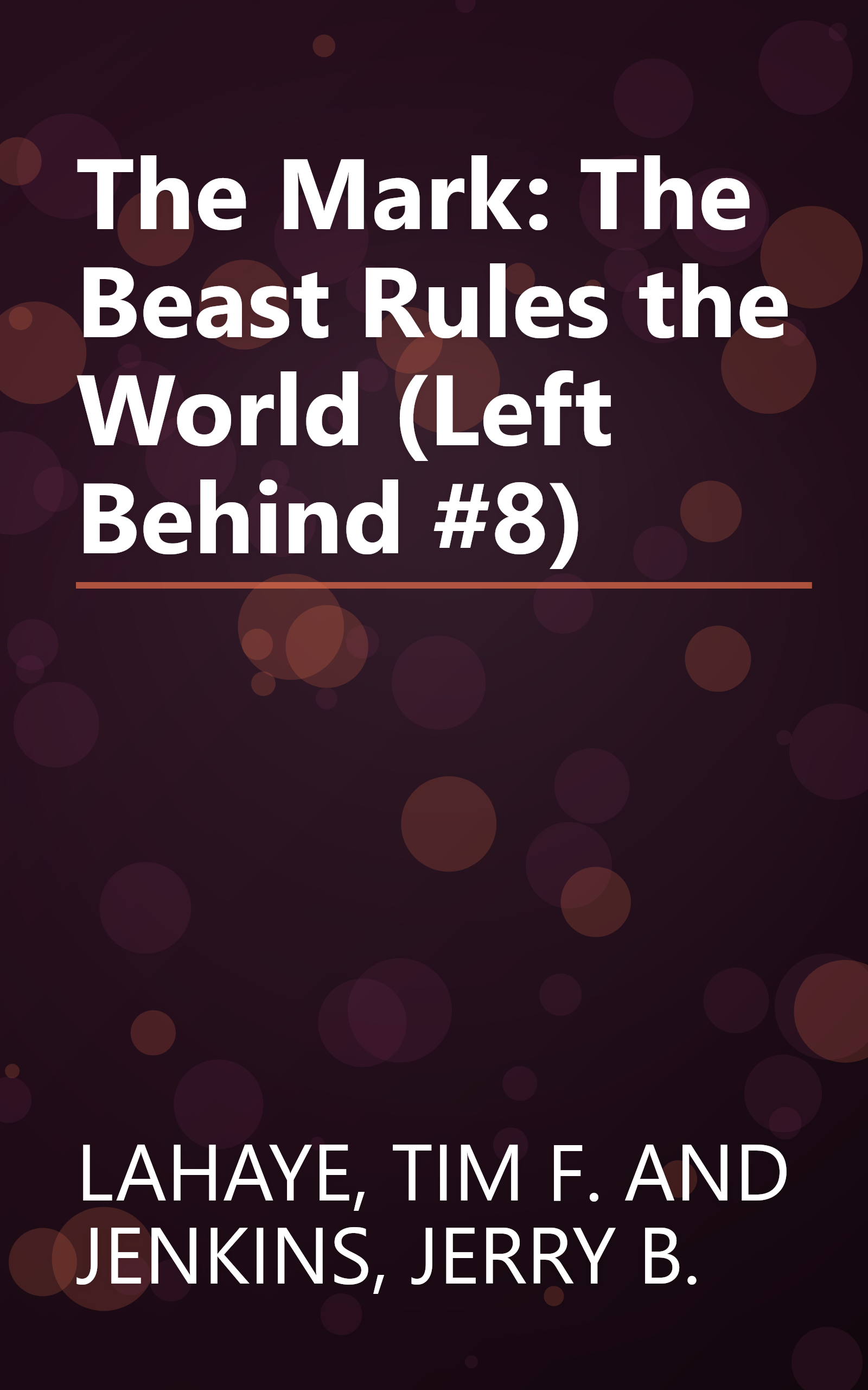 The Mark: The Beast Rules the World (Left Behind #8) book cover