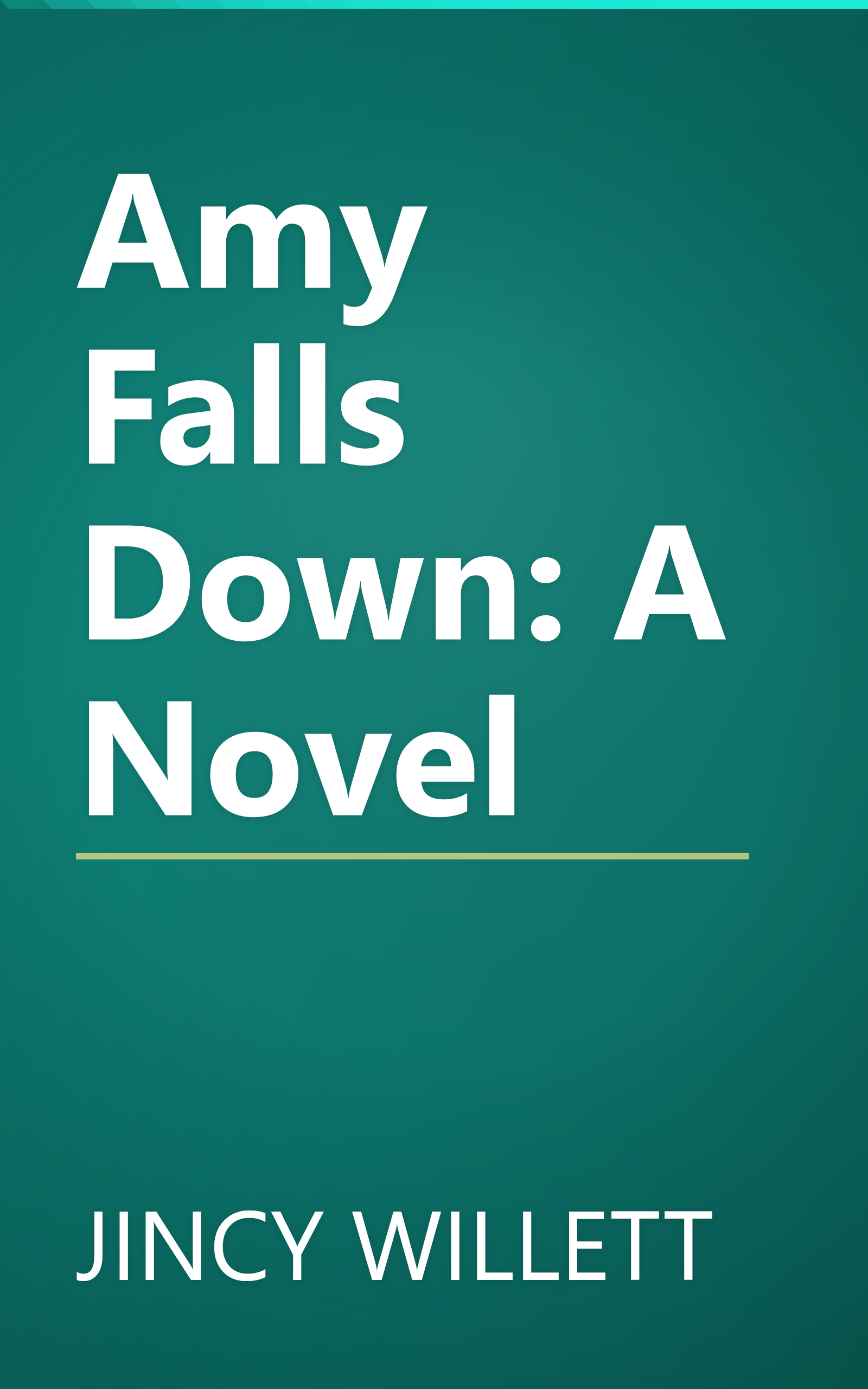 Amy Falls Down: A Novel book cover