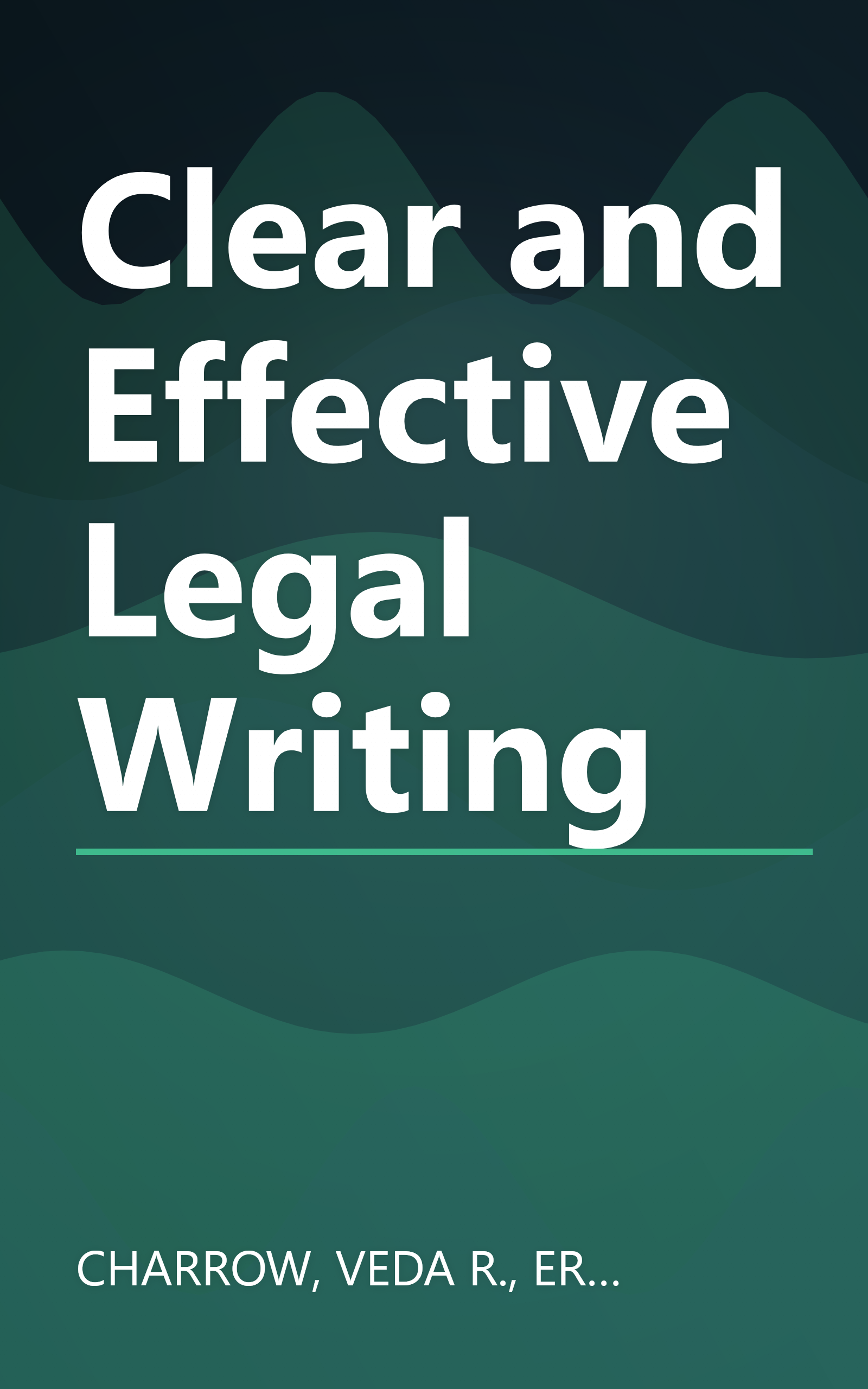 Clear and Effective Legal Writing book cover