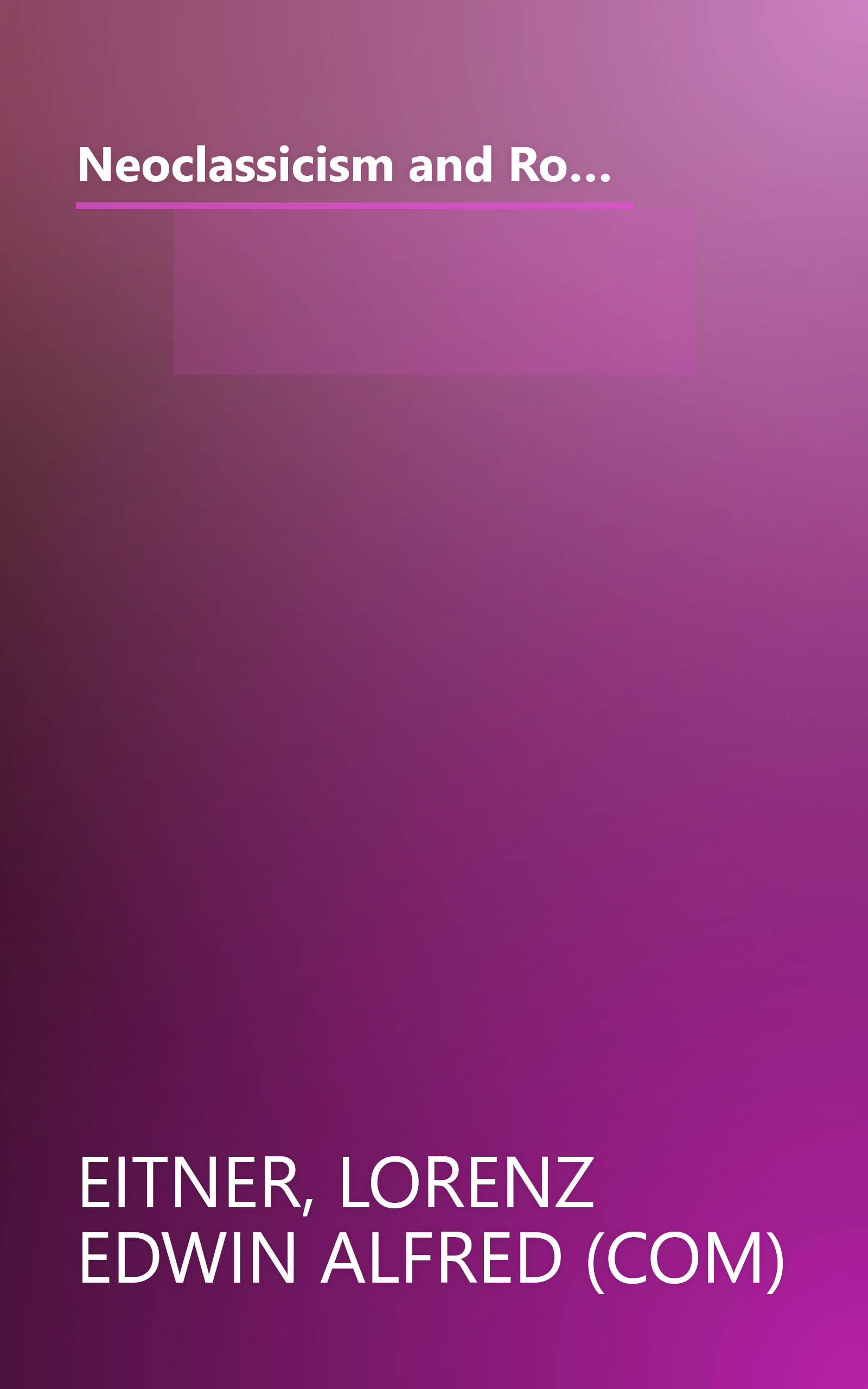 Neoclassicism and Romanticism, 1750-1850, Vol. 1: Enlightenment/Revolution (Sources and Documents in the History of Art) book cover