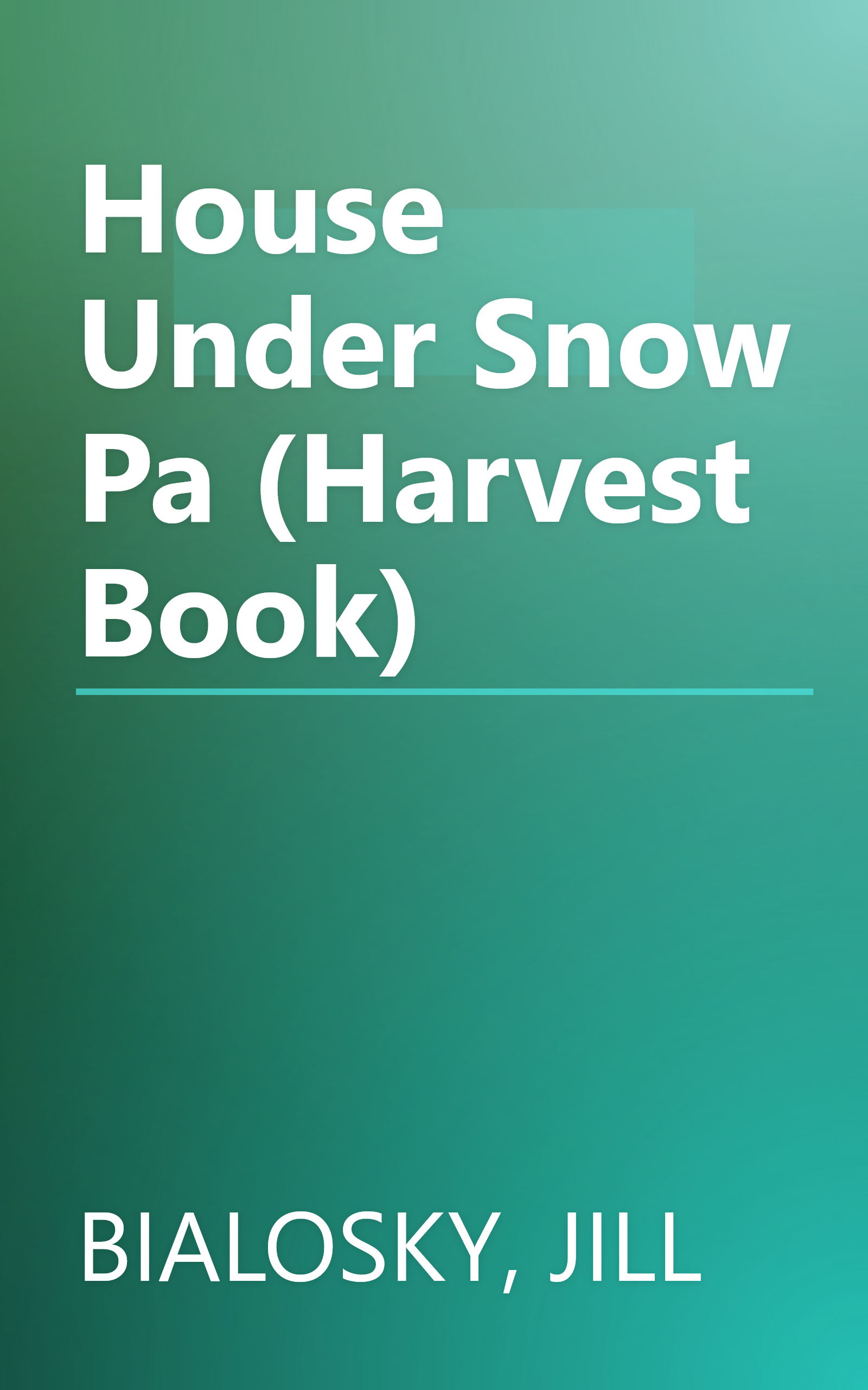 House Under Snow Pa (Harvest Book) book cover