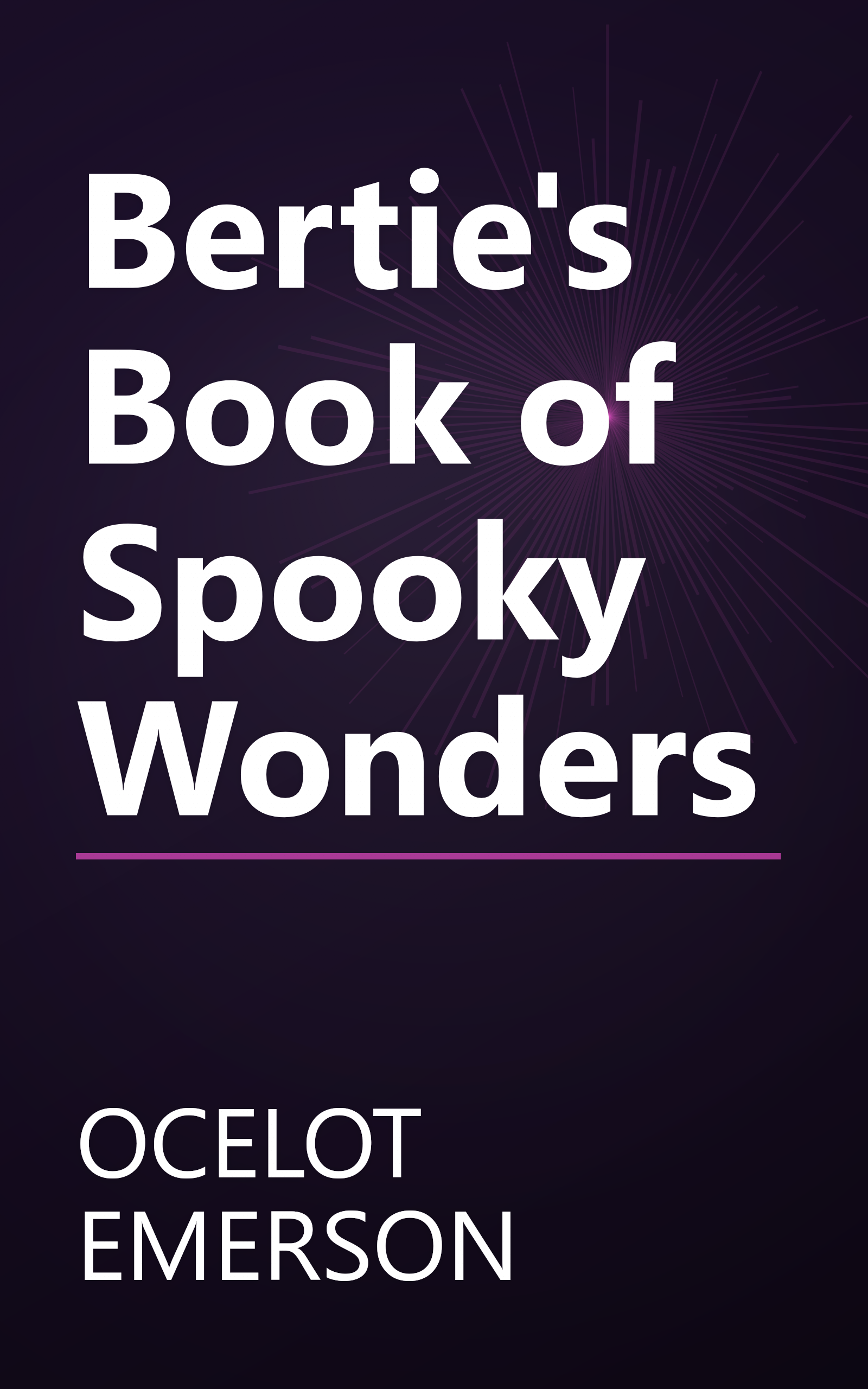 Bertie's Book of Spooky Wonders book cover