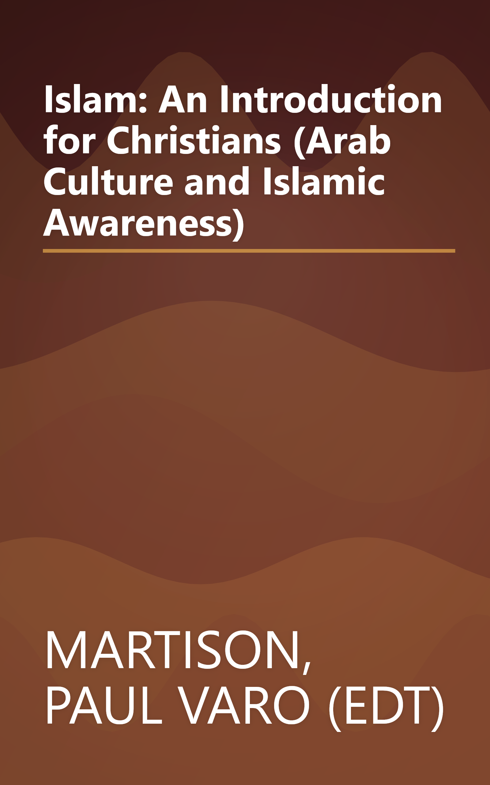 Islam: An Introduction for Christians (Arab Culture and Islamic Awareness) book cover