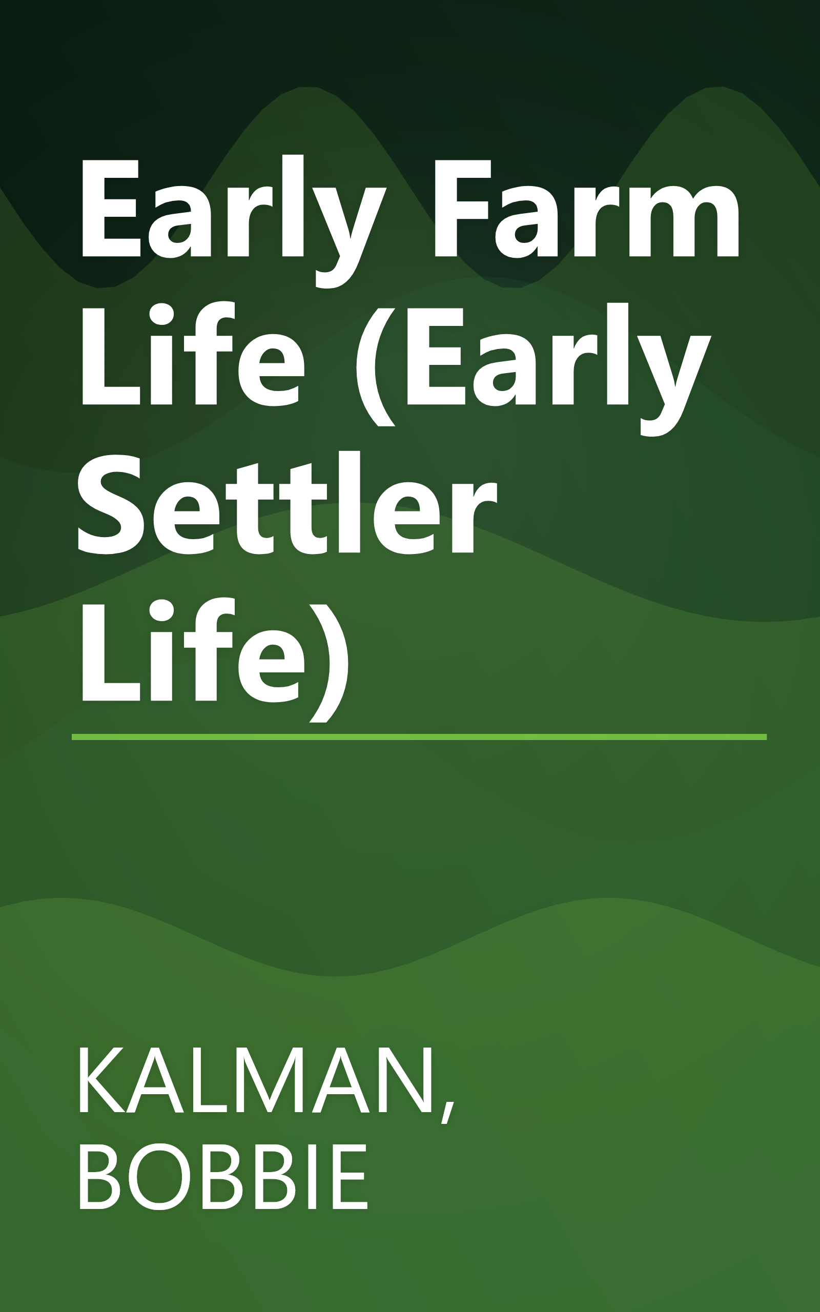 Early Farm Life (Early Settler Life) book cover
