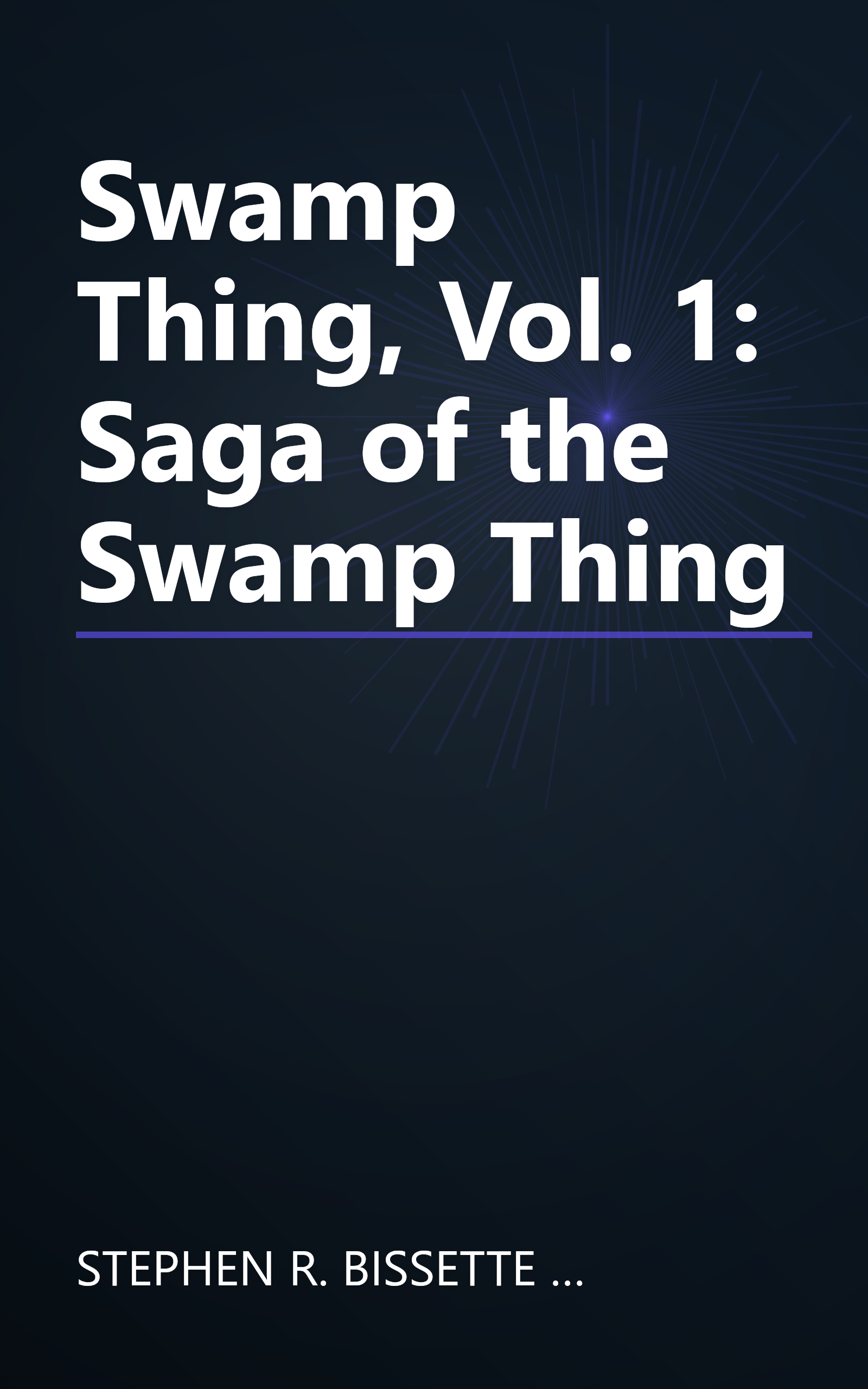 Swamp Thing, Vol. 1: Saga of the Swamp Thing book cover