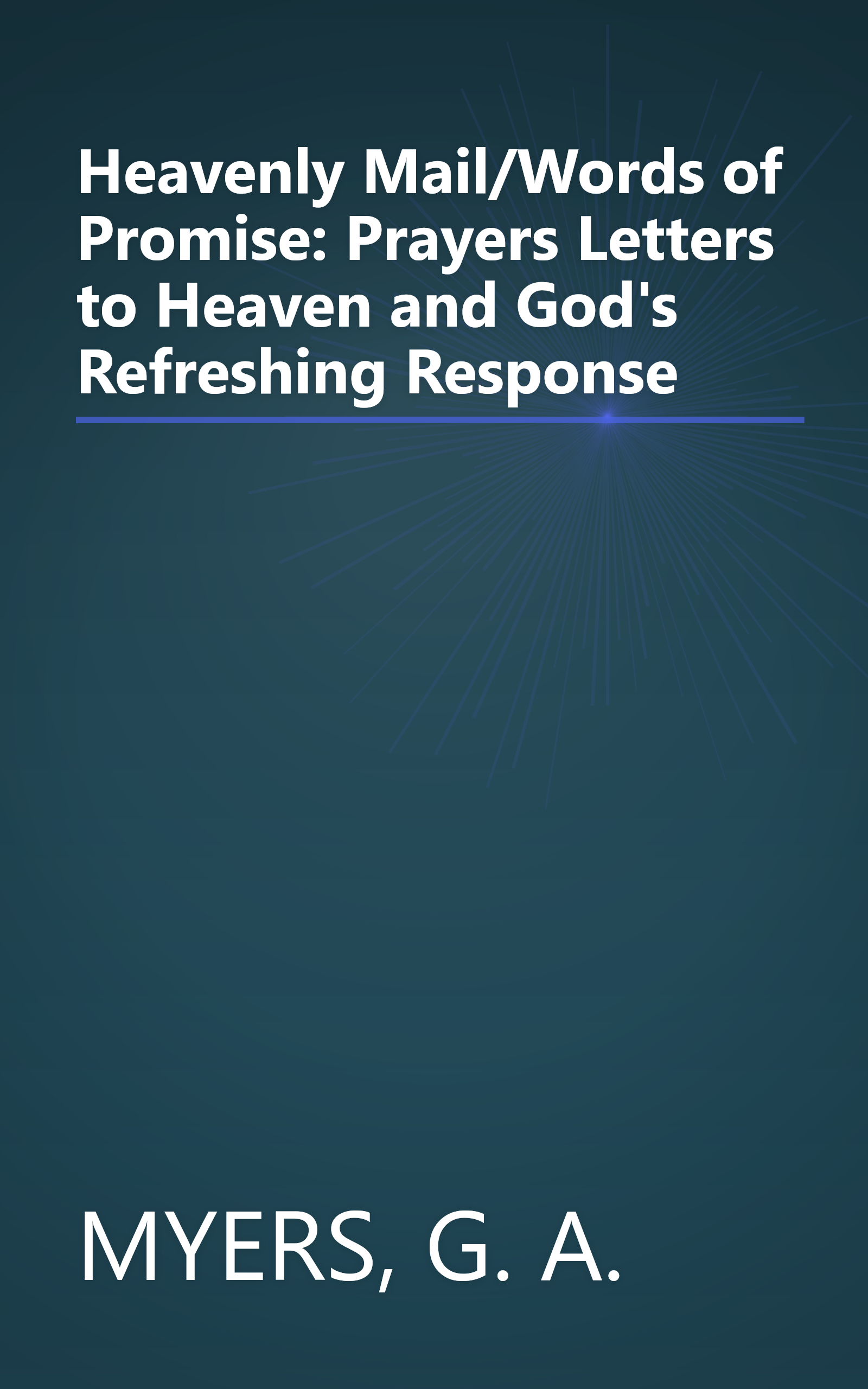 Heavenly Mail/Words of Promise: Prayers Letters to Heaven and God's Refreshing Response book cover