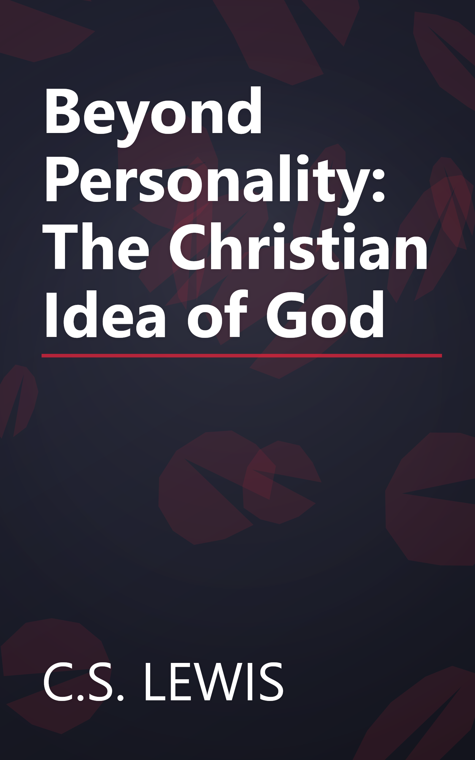 Beyond Personality: The Christian Idea of God book cover