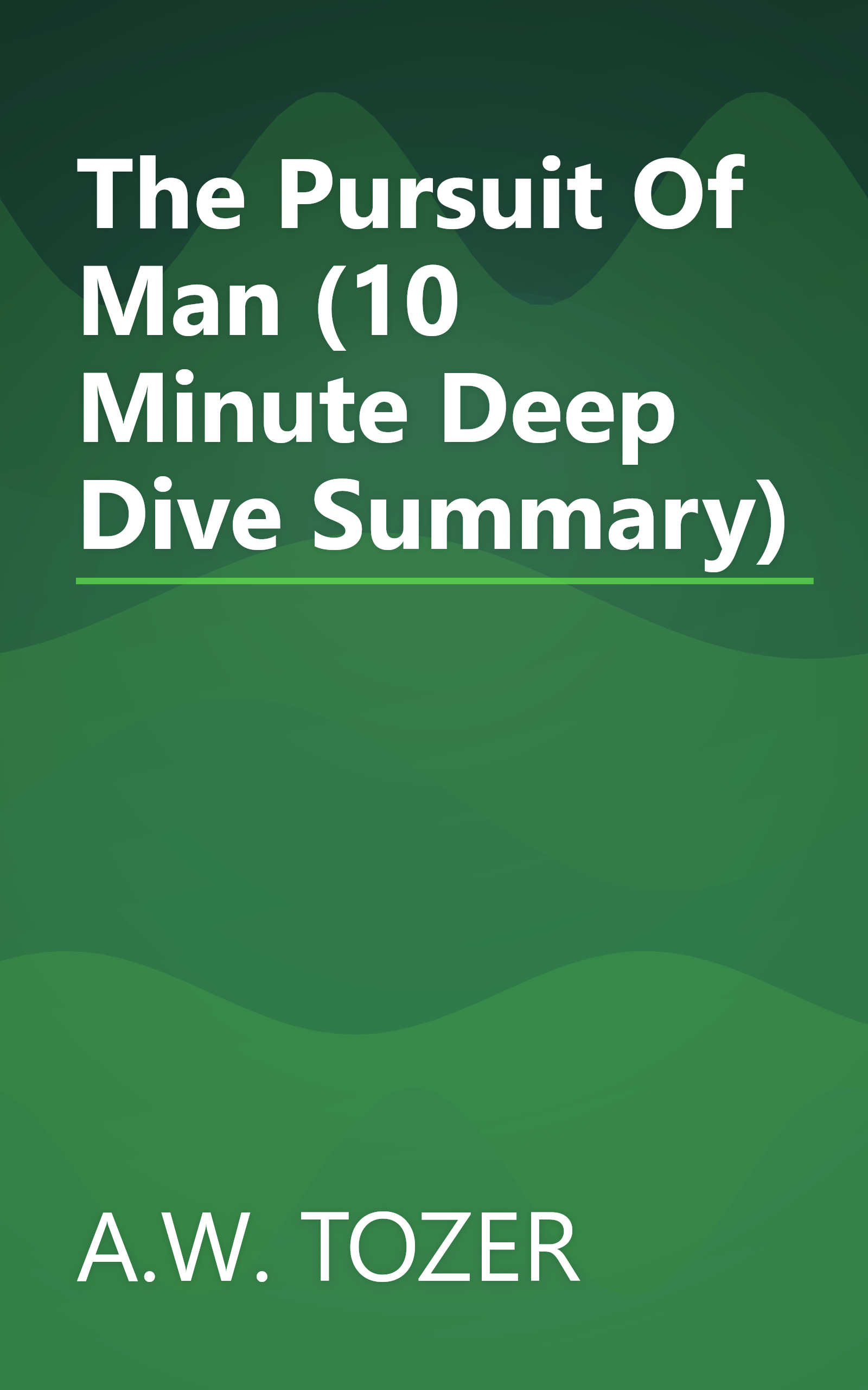 The Pursuit Of Man (10 Minute   Deep Dive Summary) book cover