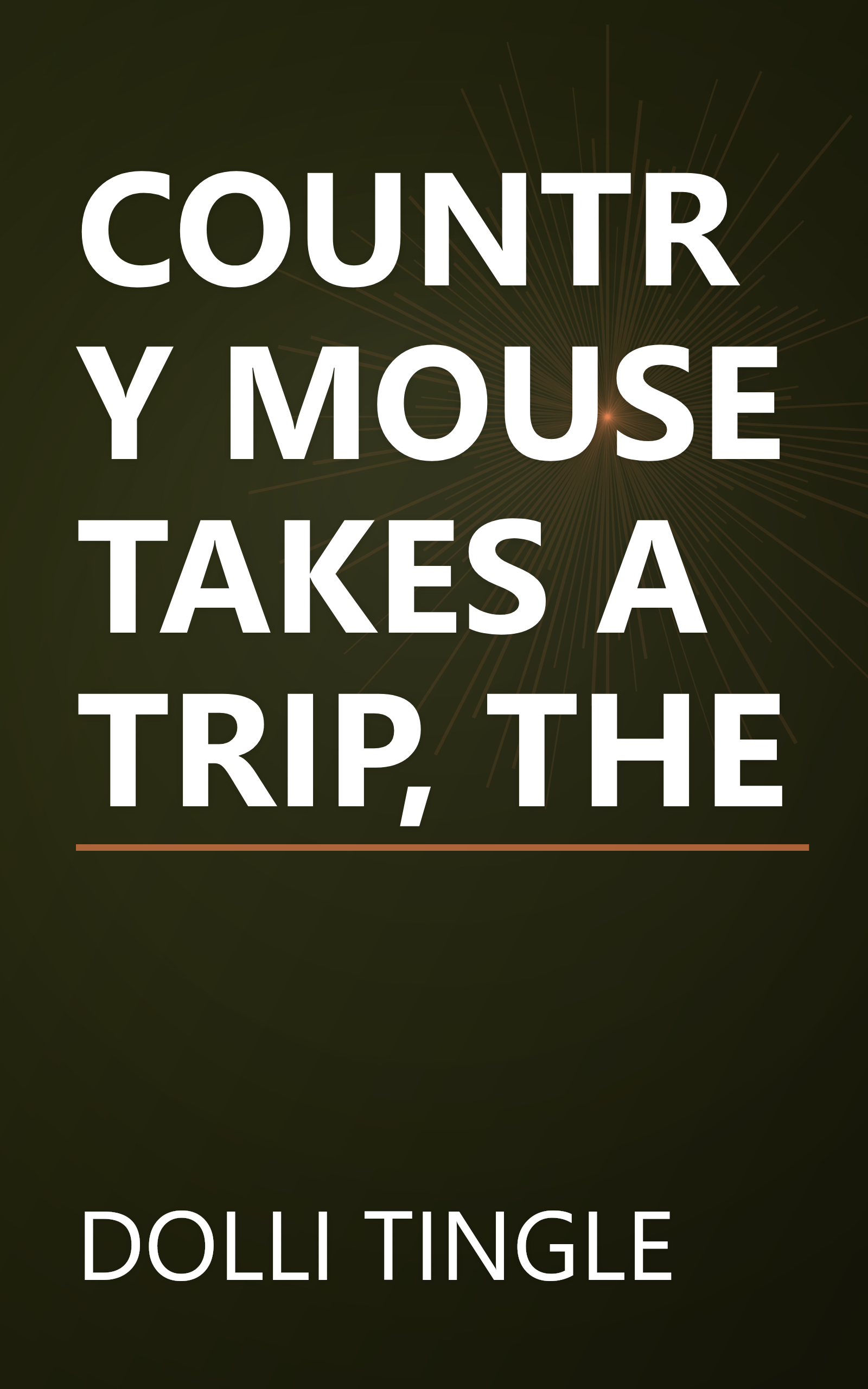 COUNTRY MOUSE TAKES A TRIP, THE book cover