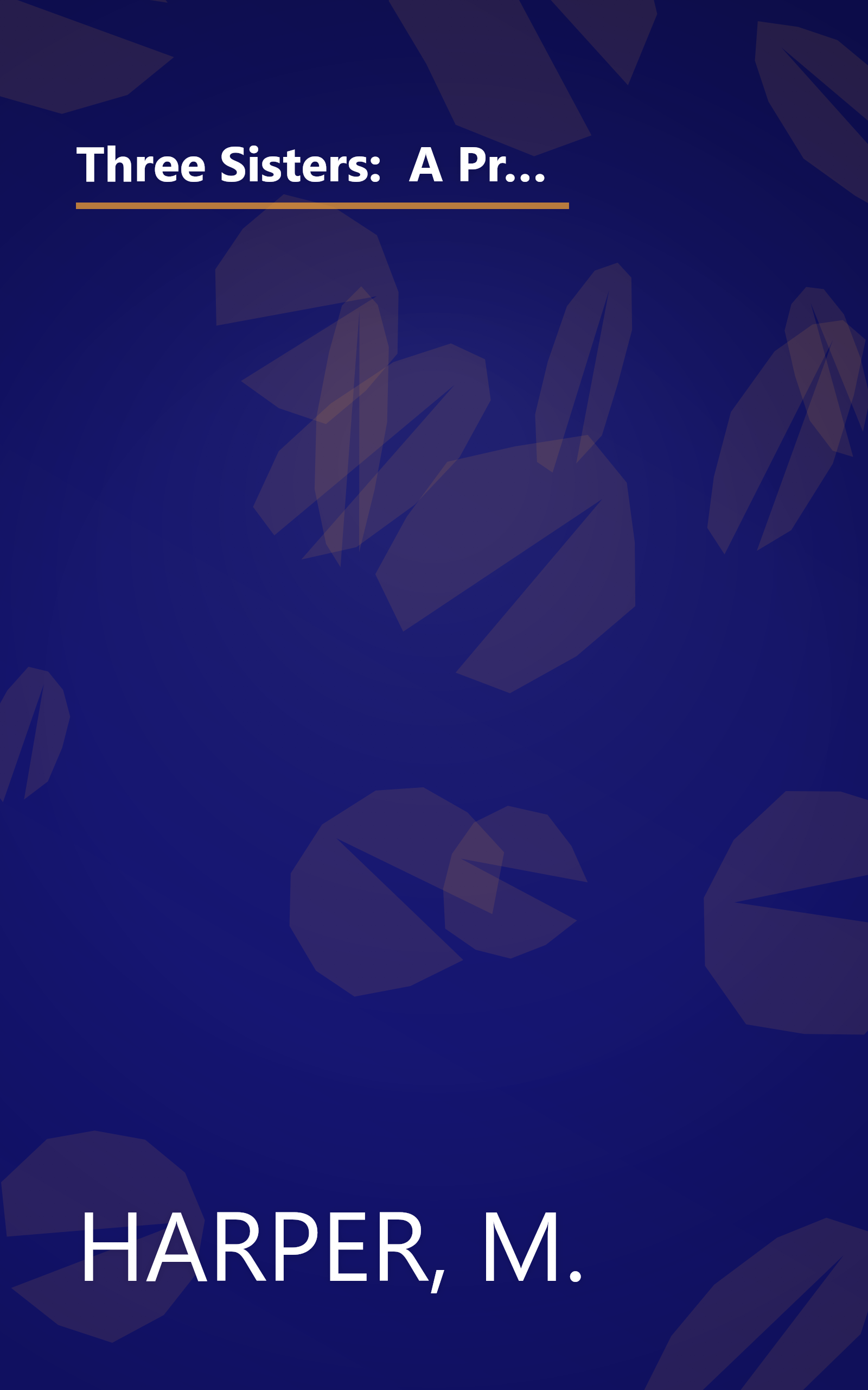 Three Sisters:  A Provocative Look at Evangelicals, Charismatics & Catholic Charismatics and Their Relationship to One Another book cover