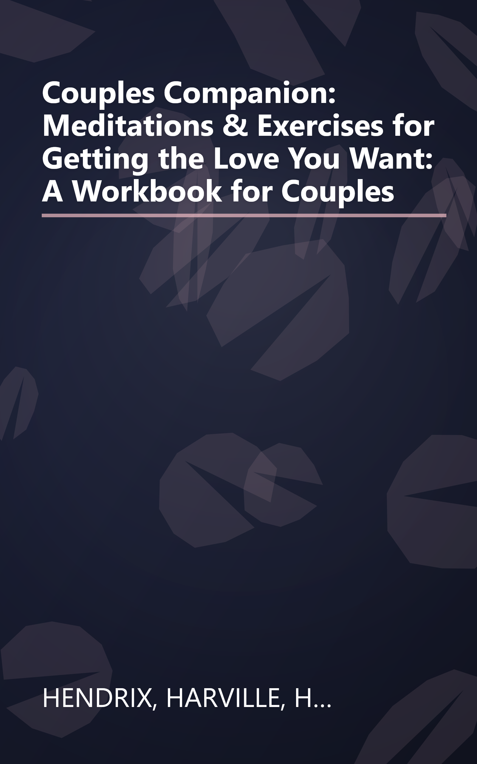 Couples Companion: Meditations & Exercises for Getting the Love You Want: A Workbook for Couples book cover