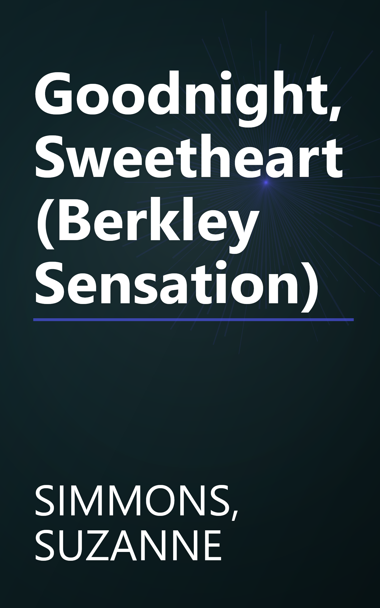 Goodnight, Sweetheart (Berkley Sensation) book cover