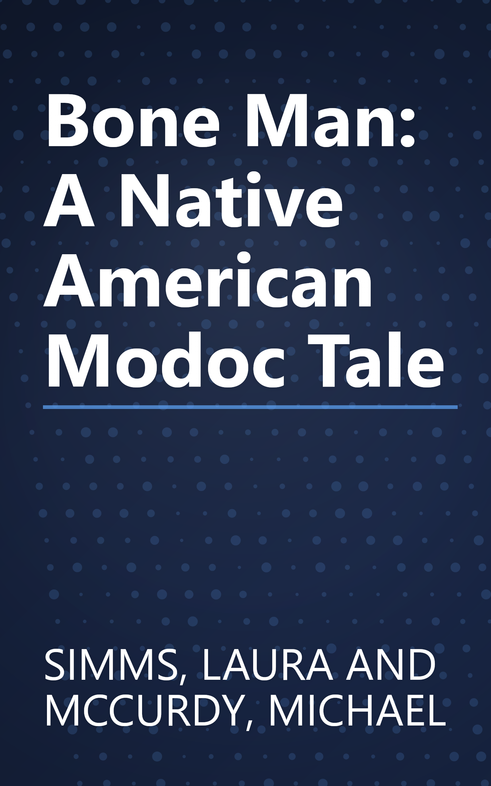 Bone Man: A Native American Modoc Tale book cover