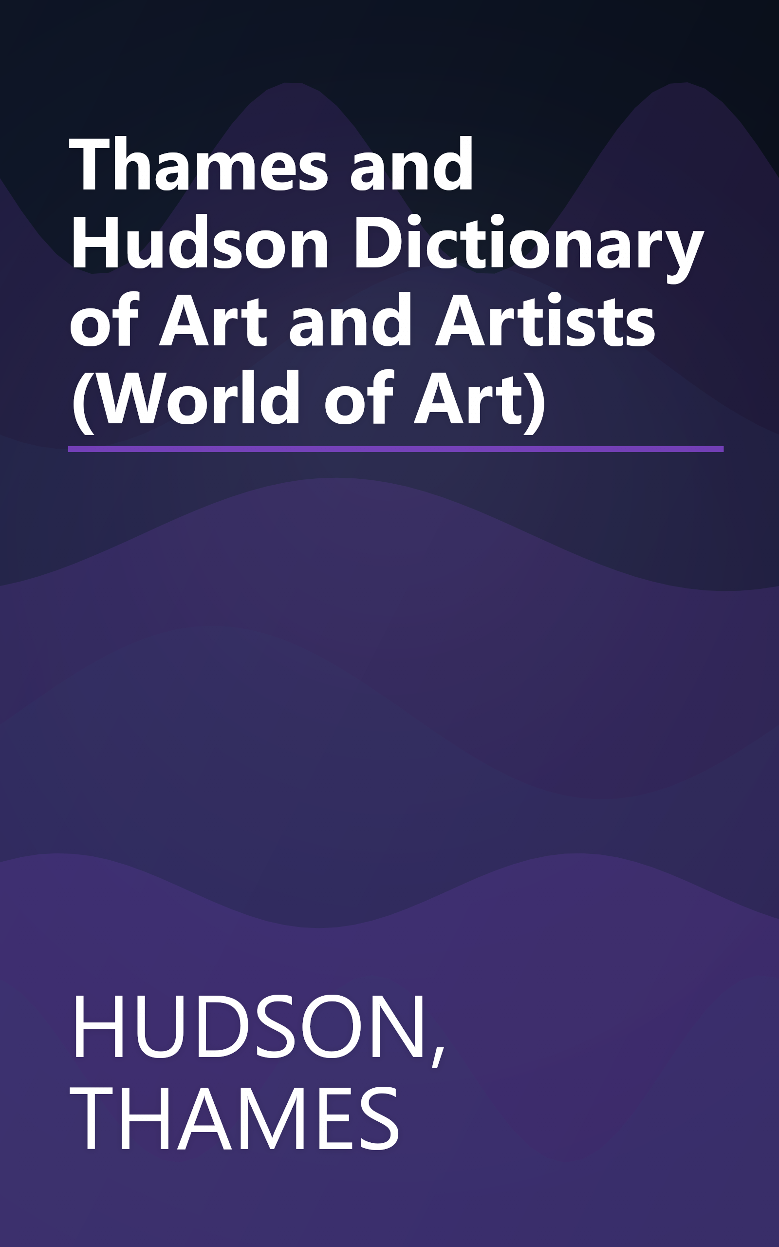 Thames and Hudson Dictionary of Art and Artists (World of Art) book cover