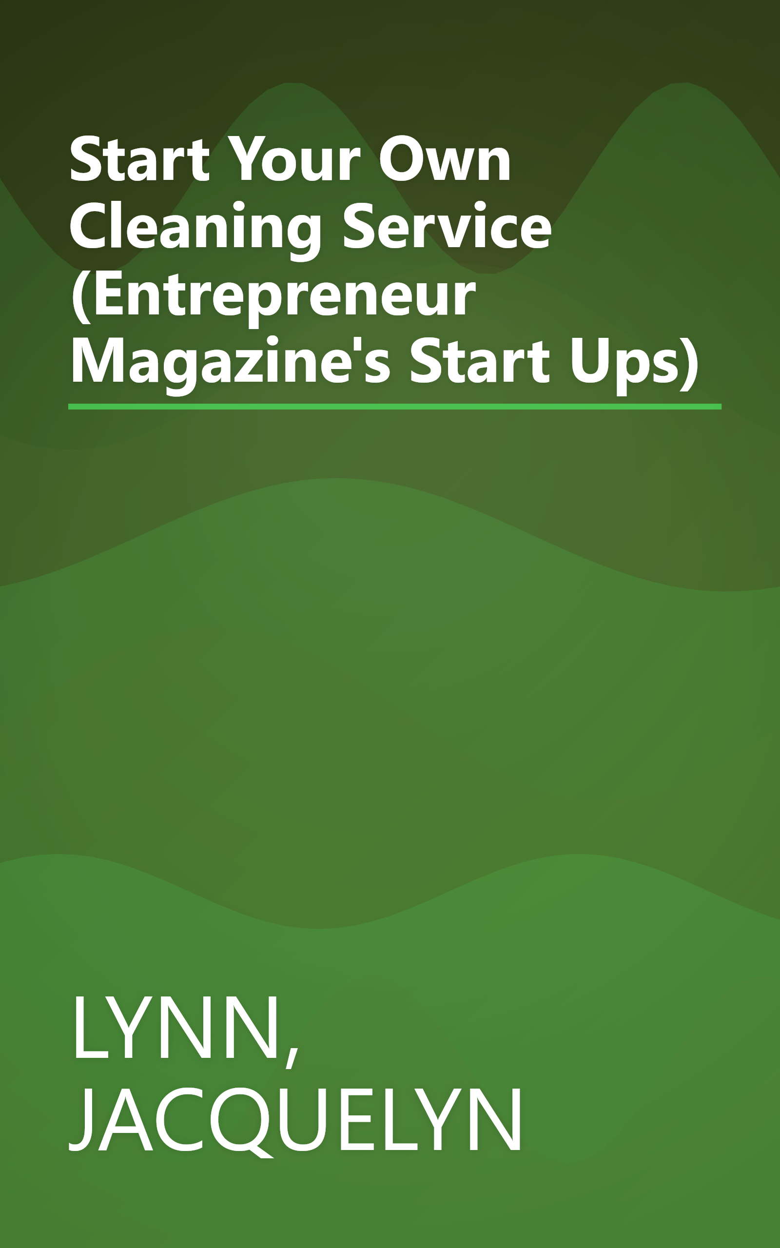 Start Your Own Cleaning Service (Entrepreneur Magazine's Start Ups) book cover