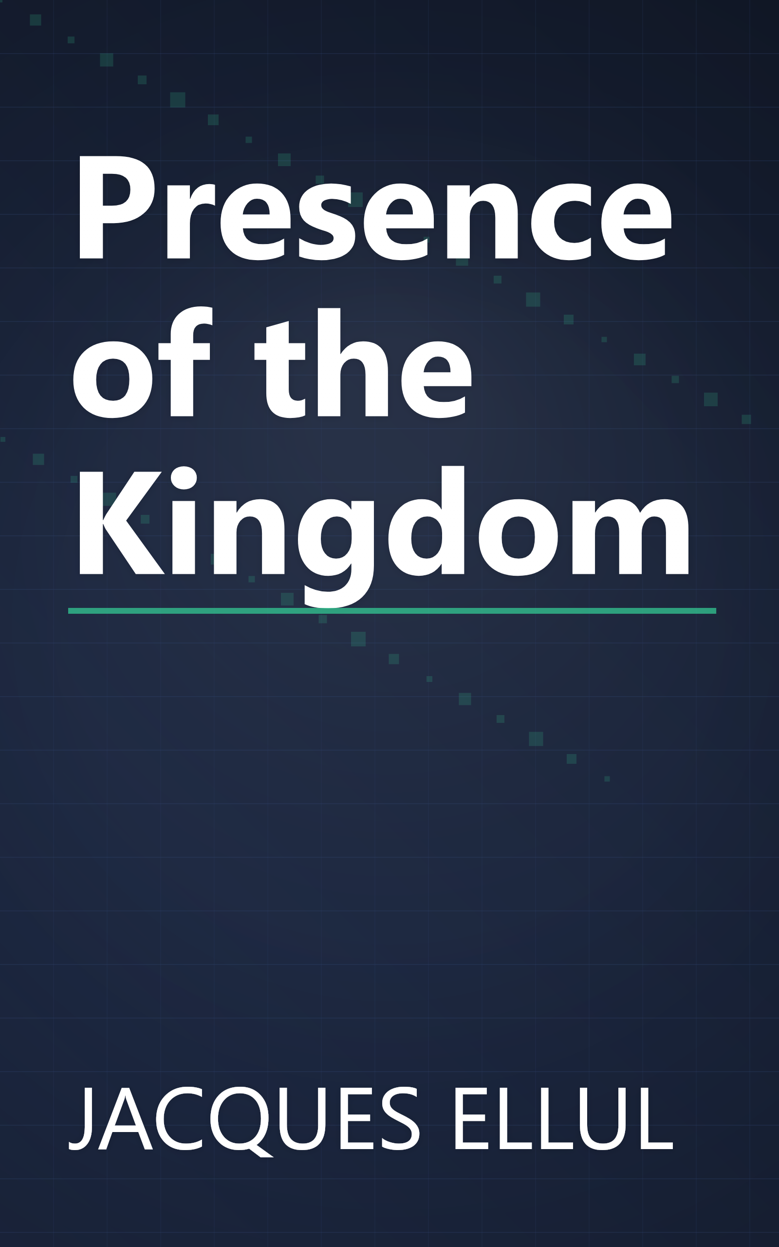 Presence of the Kingdom book cover