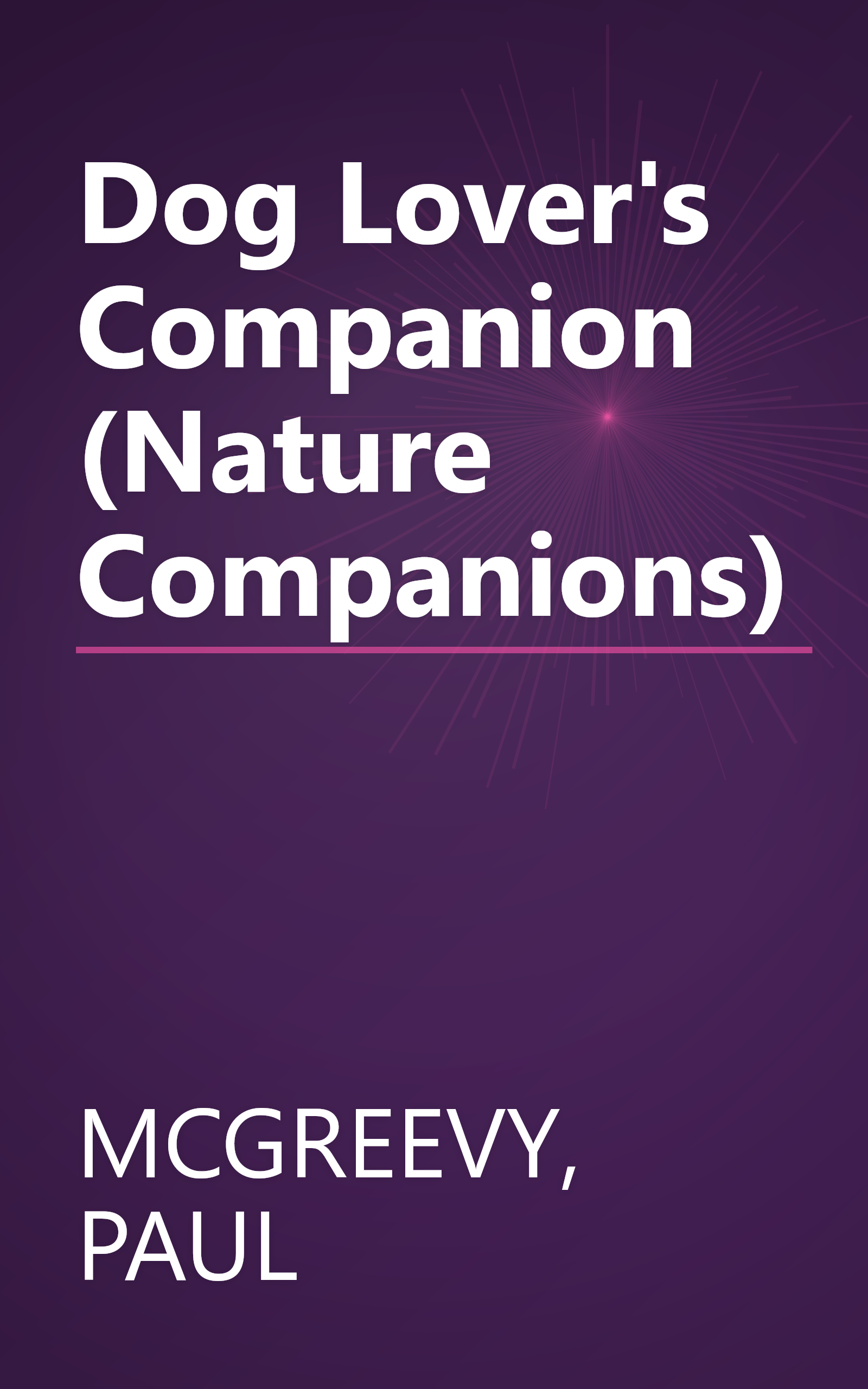 Dog Lover's Companion (Nature Companions) book cover