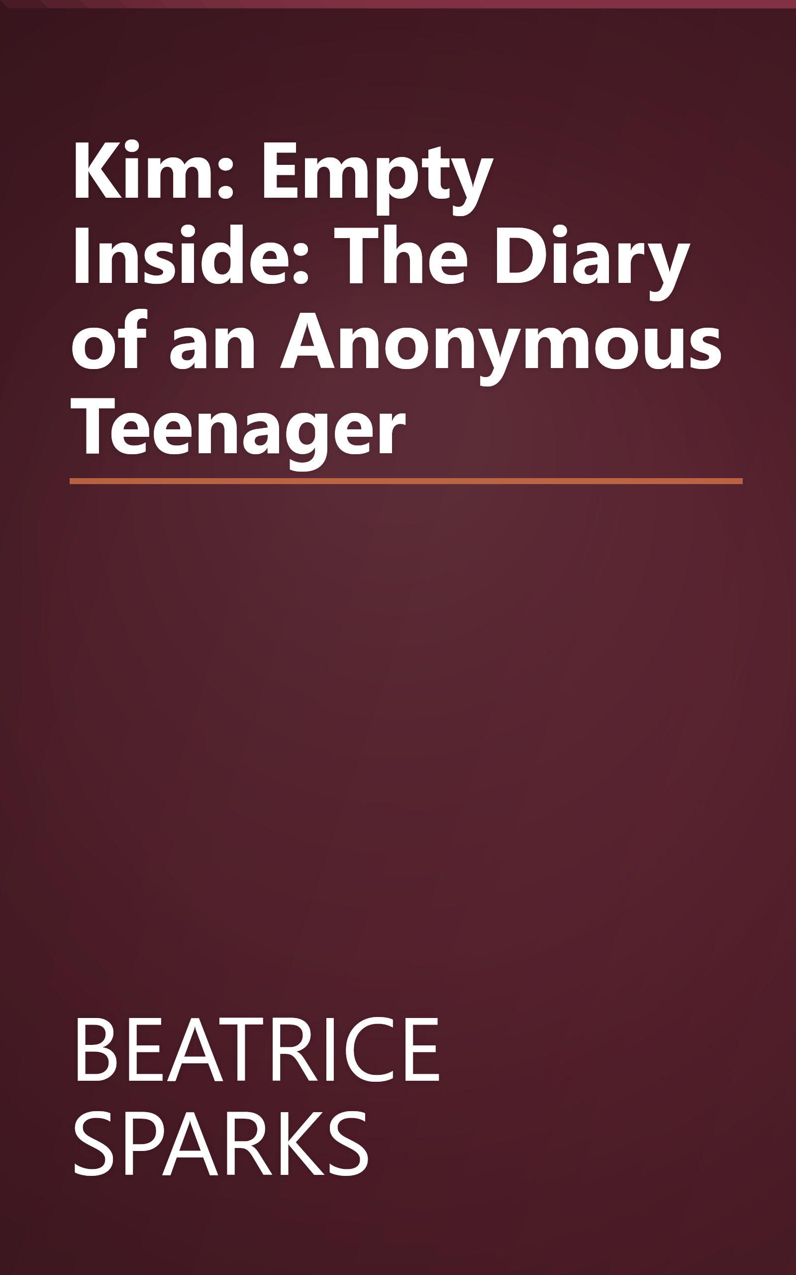 Kim: Empty Inside: The Diary of an Anonymous Teenager book cover