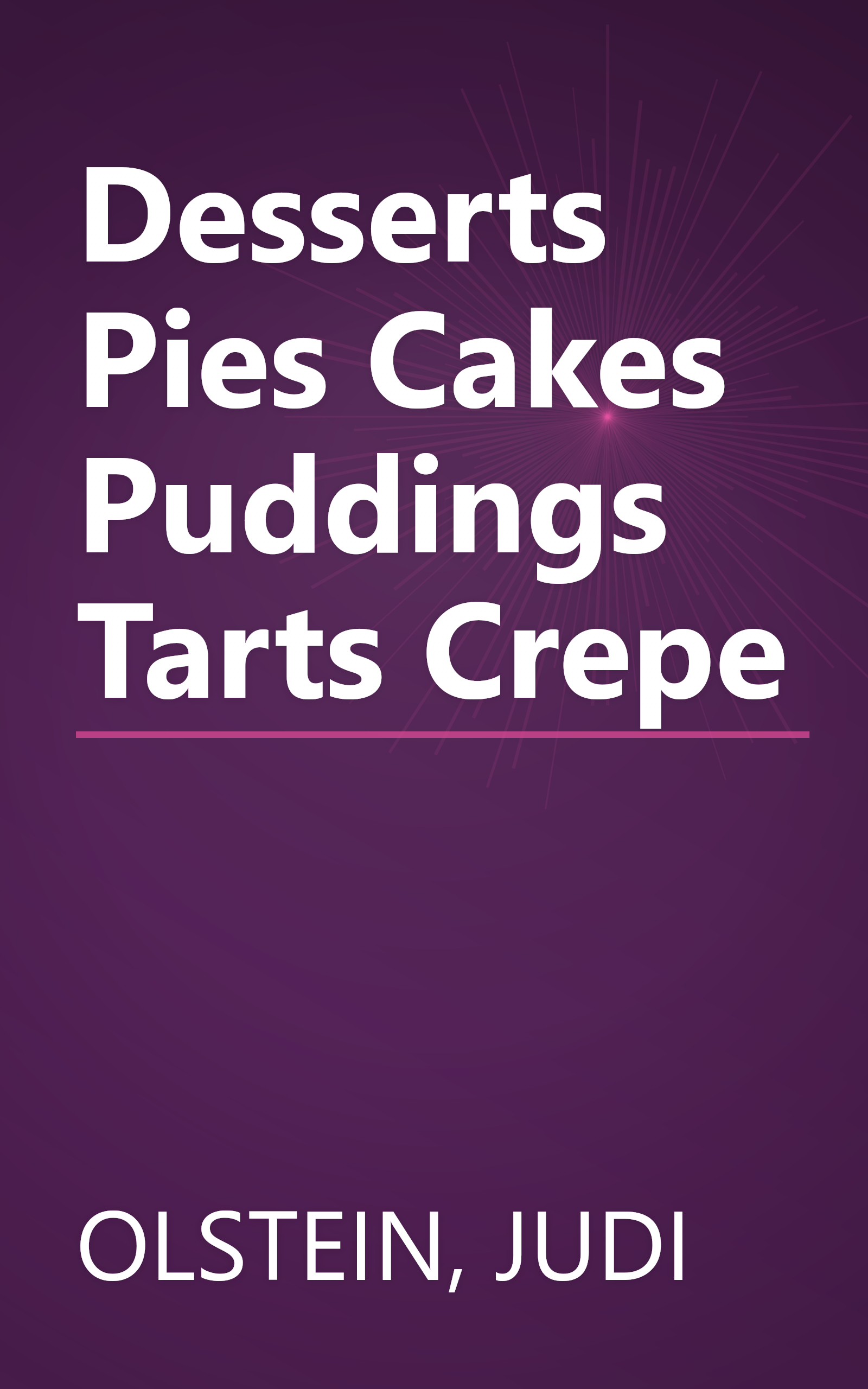Desserts Pies Cakes Puddings Tarts Crepe book cover