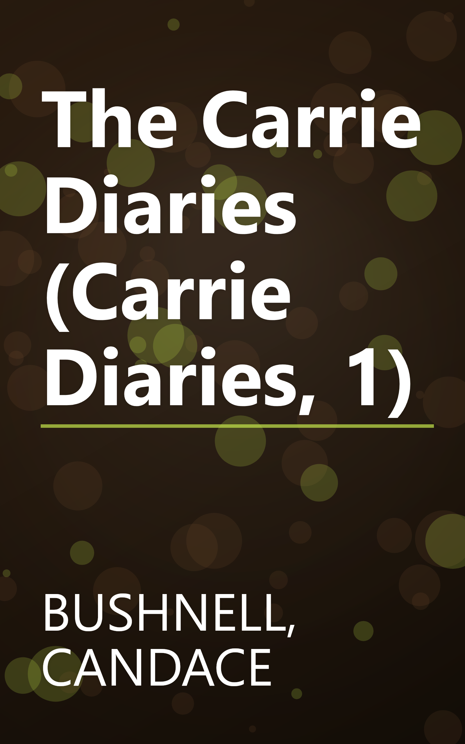The Carrie Diaries (Carrie Diaries, 1) book cover