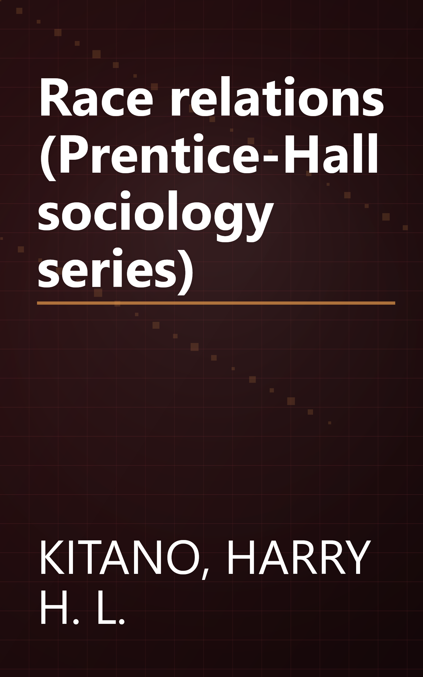 Race relations (Prentice-Hall sociology series) book cover