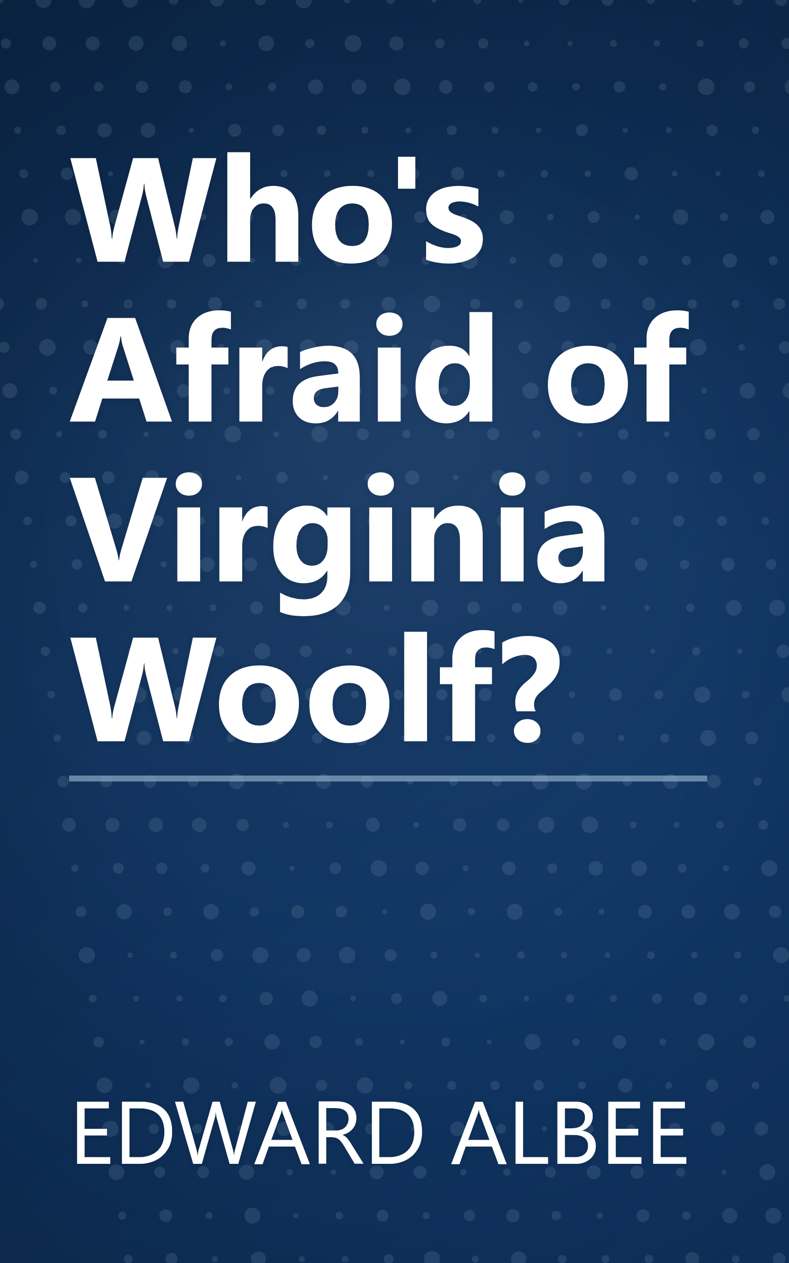 Who's Afraid of Virginia Woolf? book cover