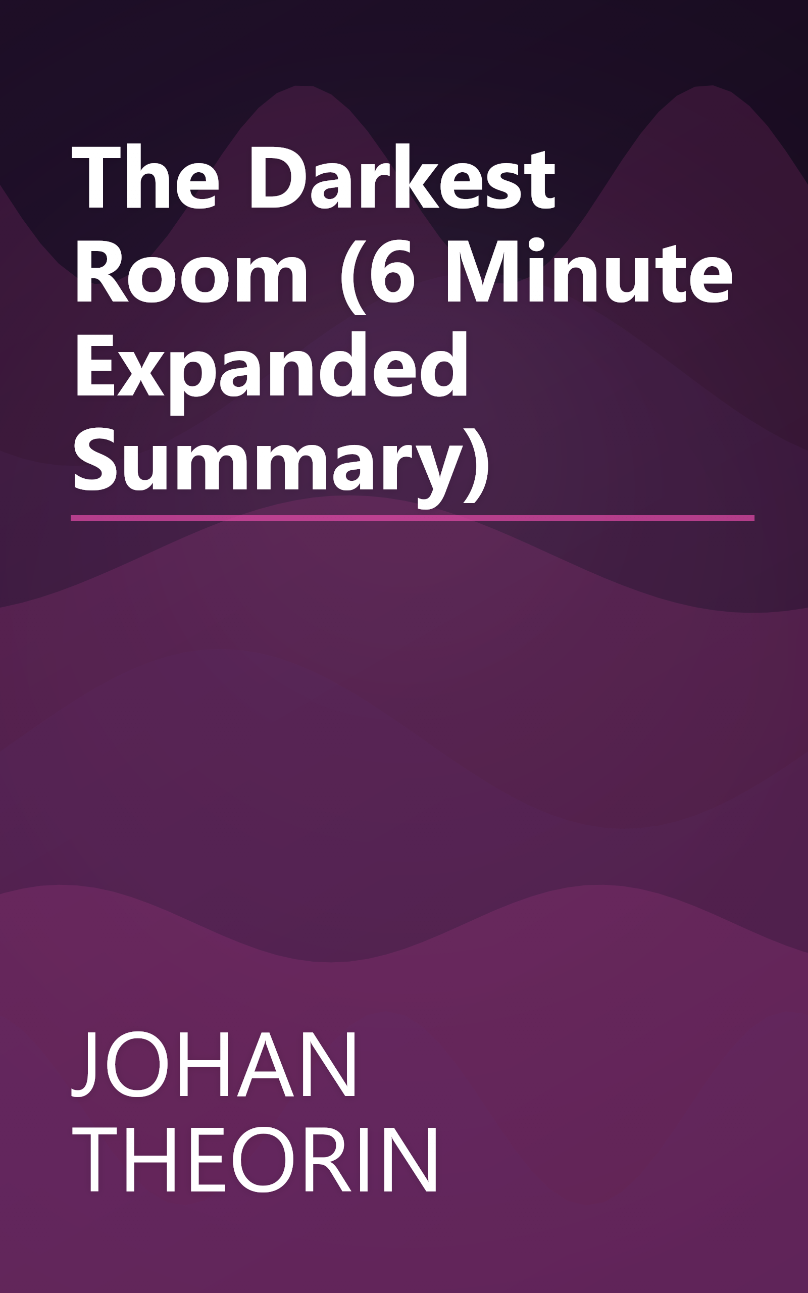 The Darkest Room (6 Minute   Expanded Summary) book cover