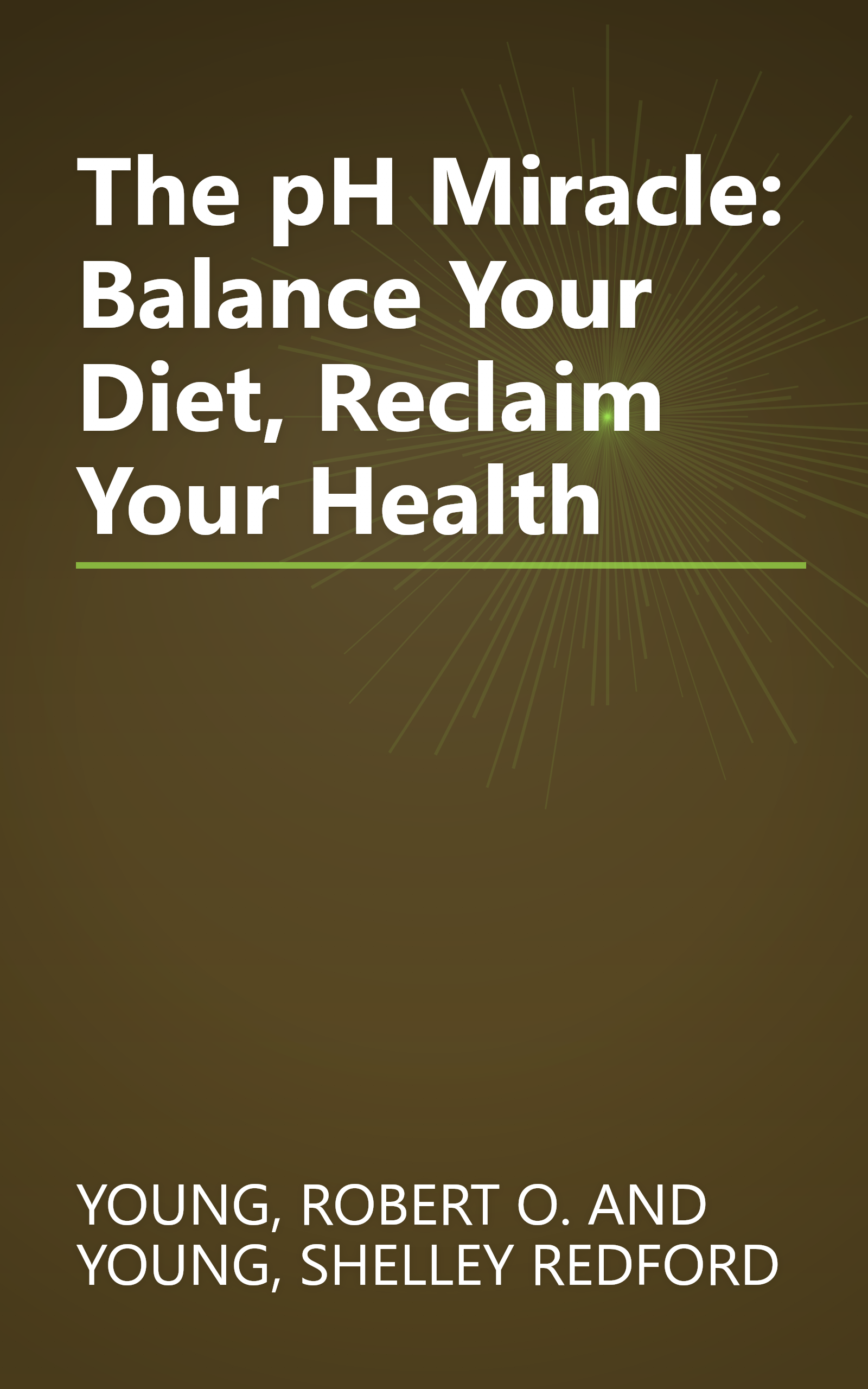 The pH Miracle: Balance Your Diet, Reclaim Your Health book cover
