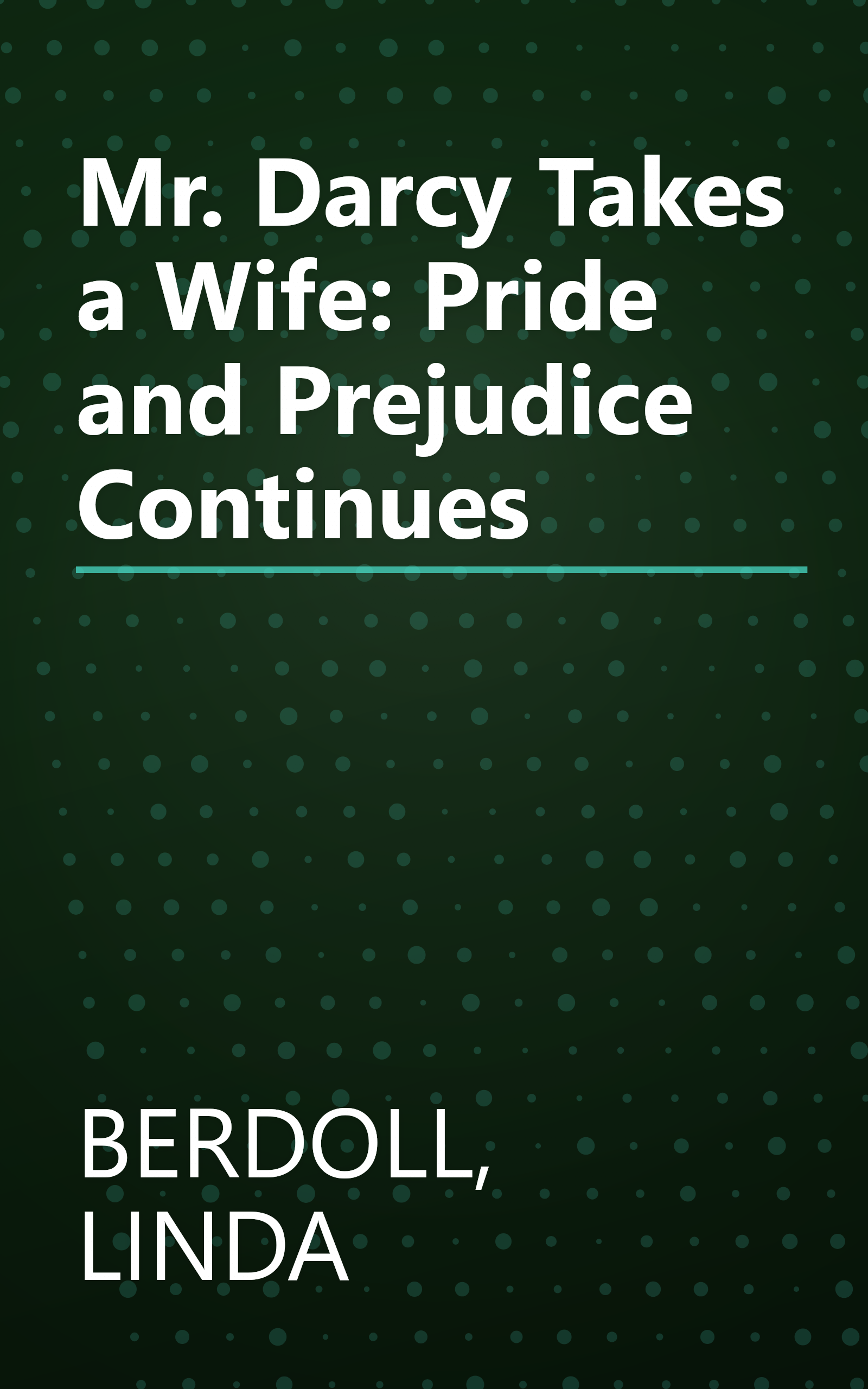 Mr. Darcy Takes a Wife: Pride and Prejudice Continues book cover