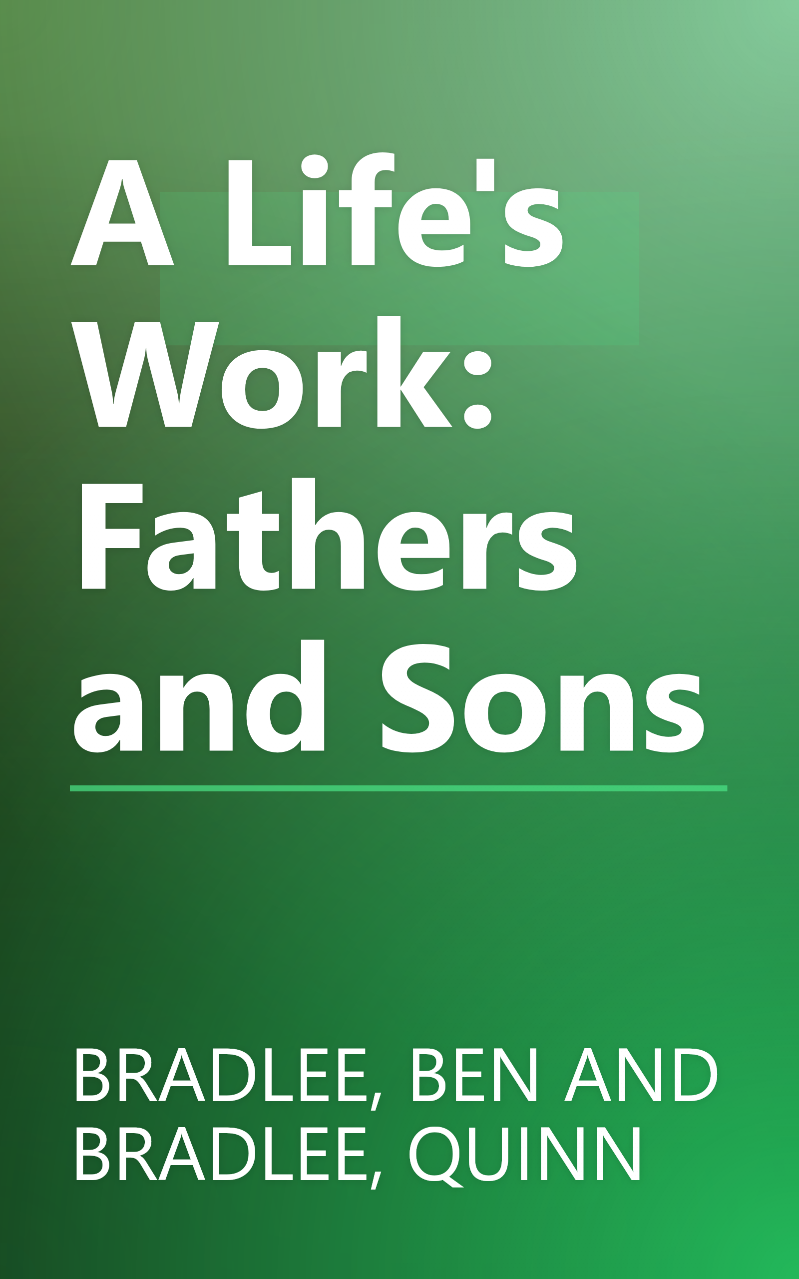 A Life's Work: Fathers and Sons book cover