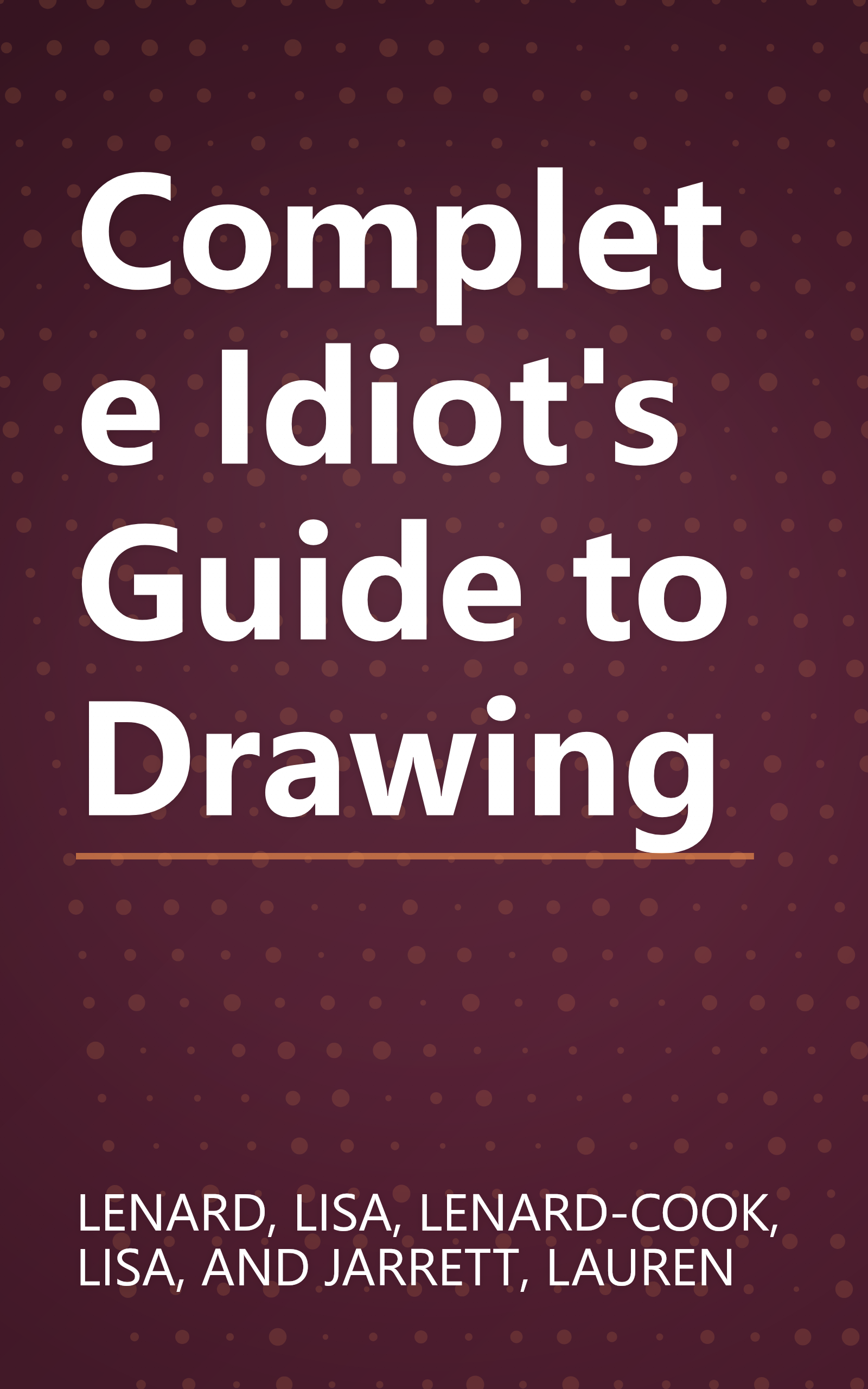 Complete Idiot's Guide to Drawing book cover