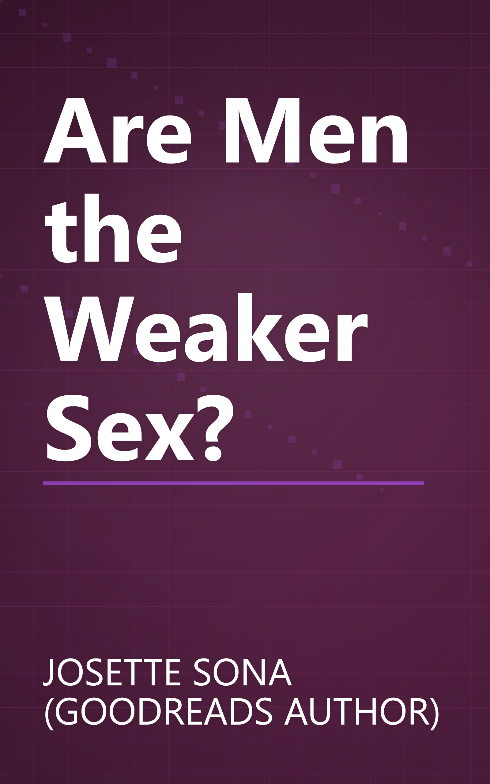 Are Men the Weaker Sex? book cover