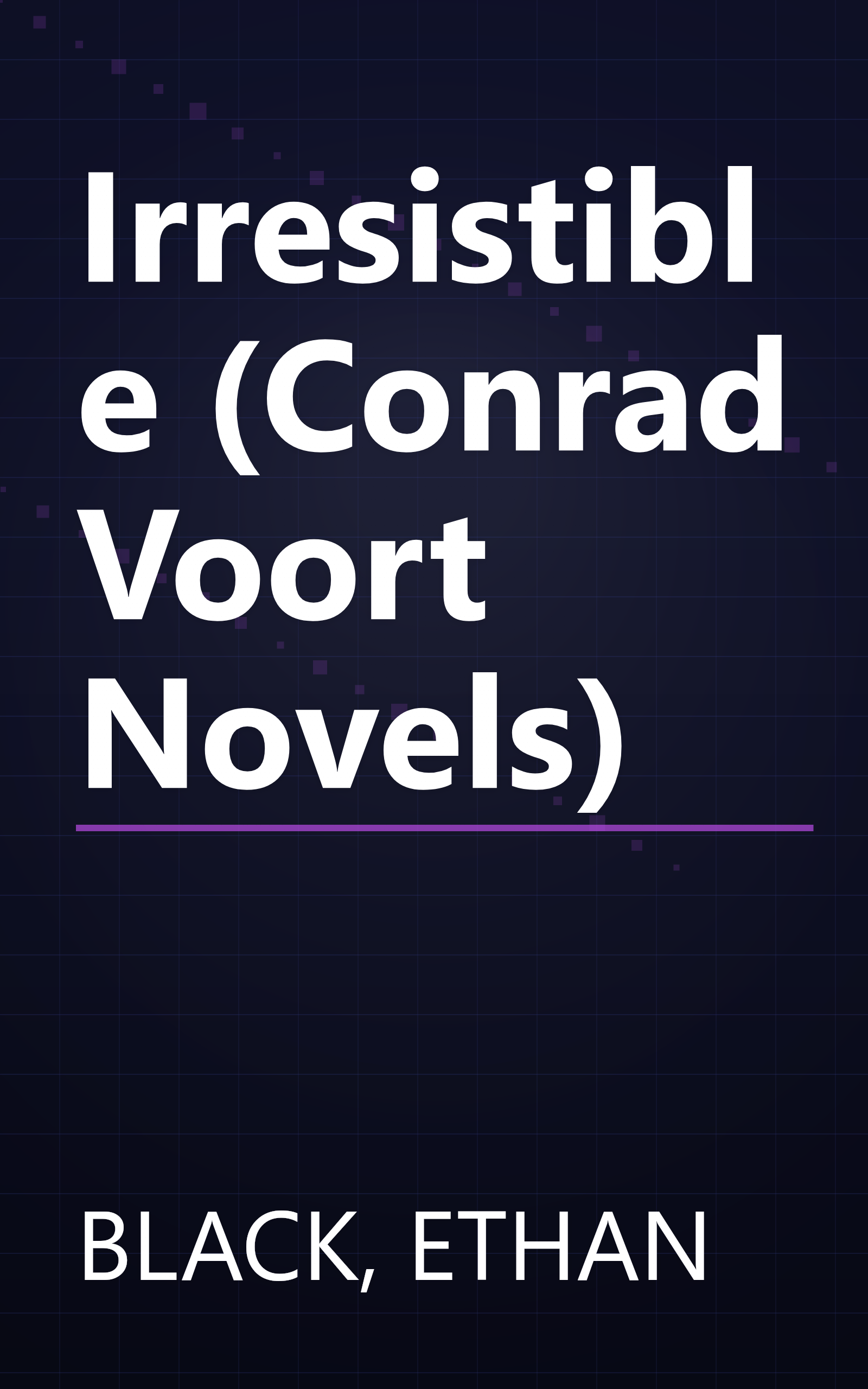 Irresistible (Conrad Voort Novels) book cover