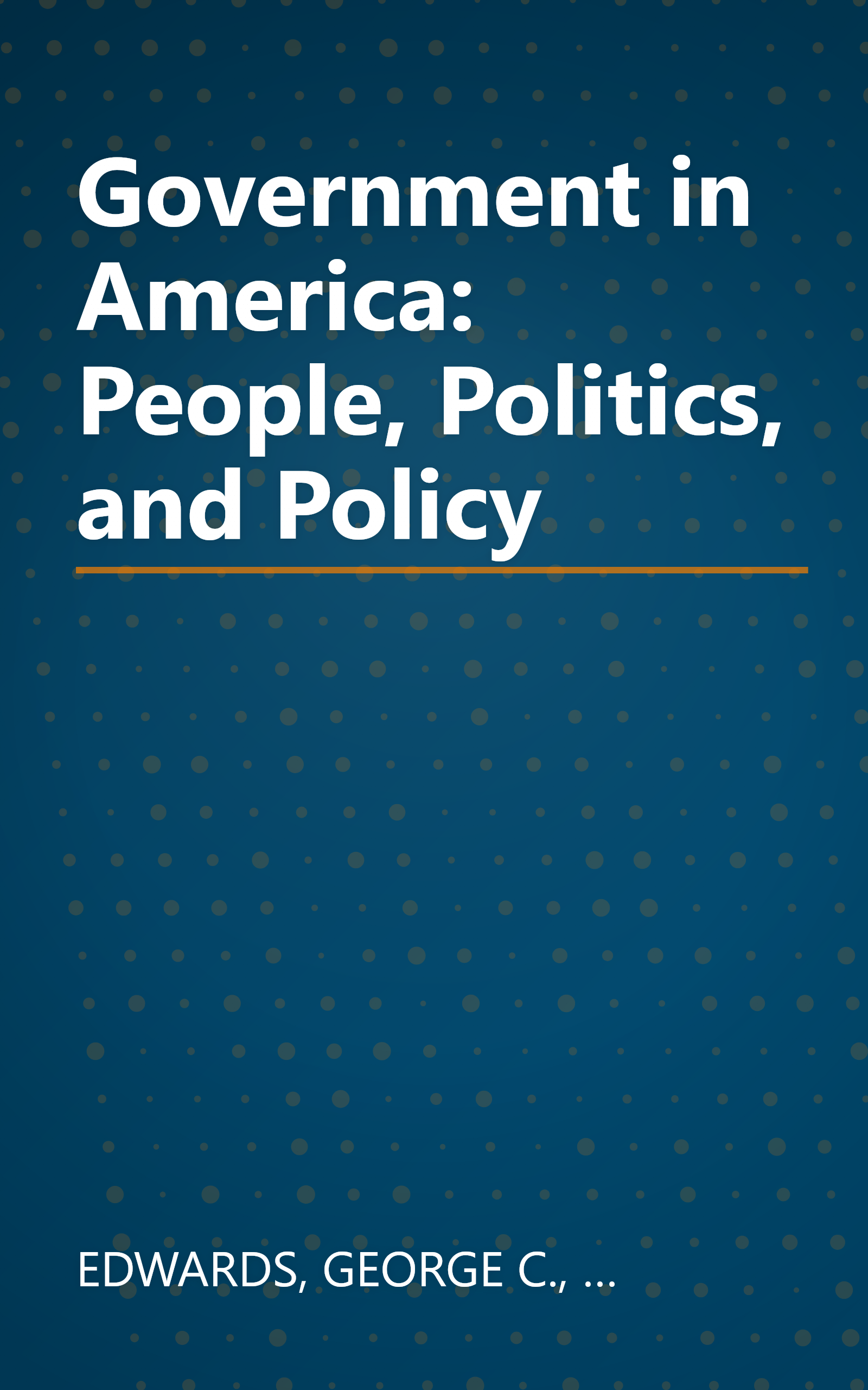 Government in America: People, Politics, and Policy book cover