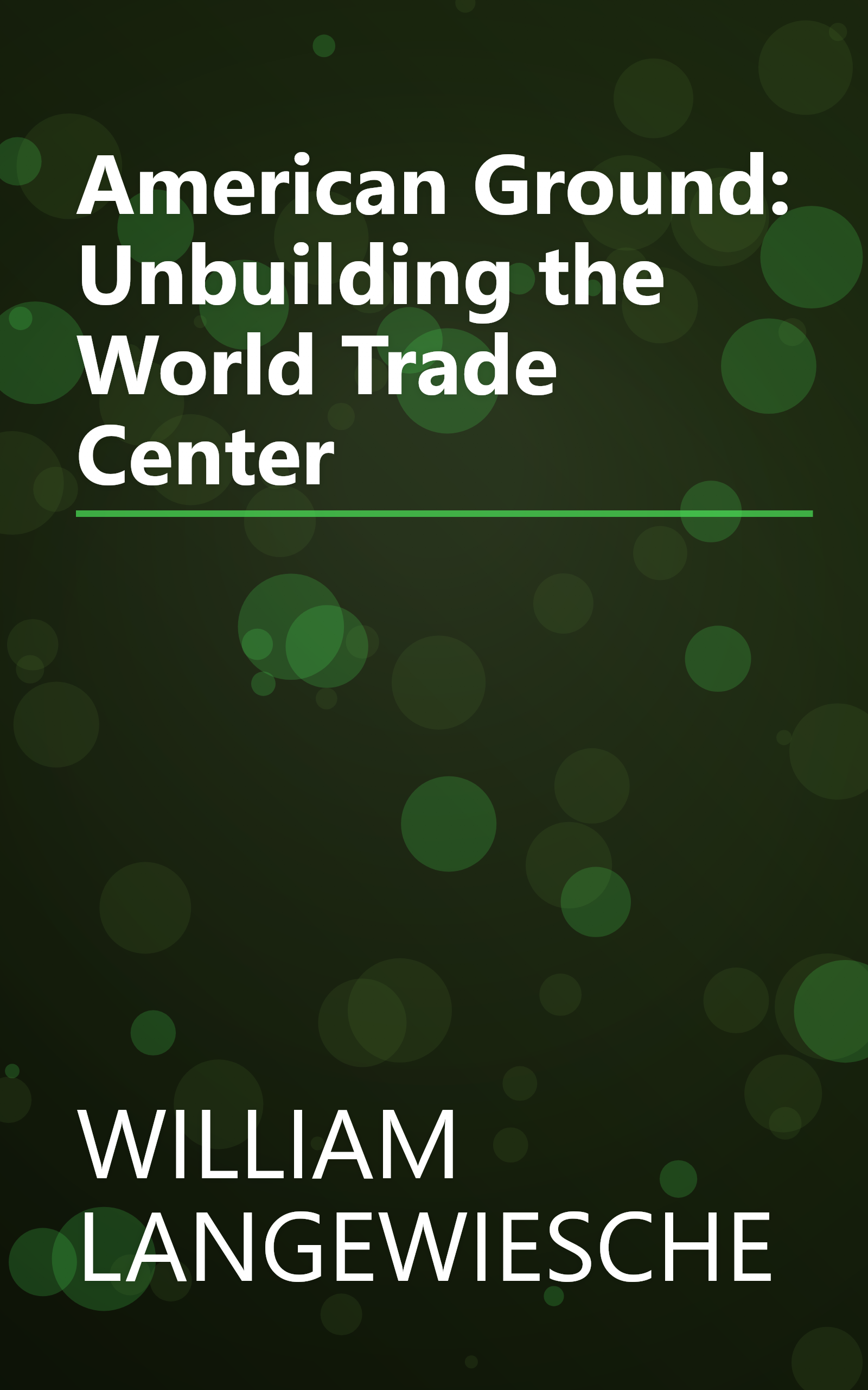 American Ground: Unbuilding the World Trade Center book cover