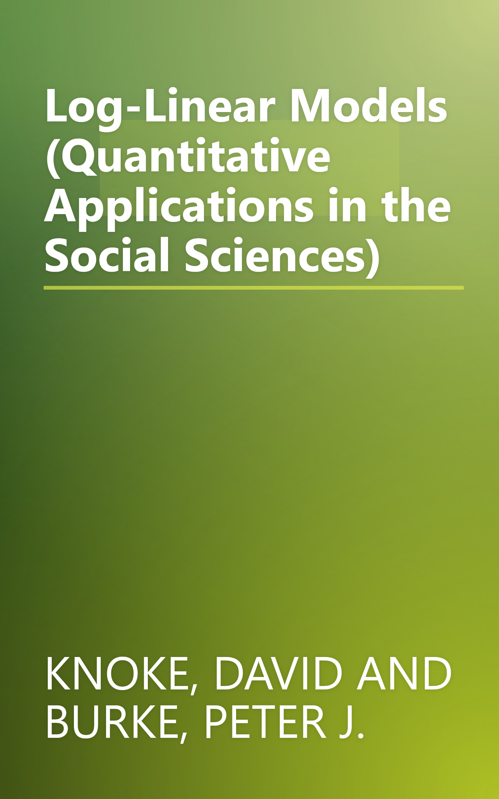 Log-Linear Models (Quantitative Applications in the Social Sciences) book cover
