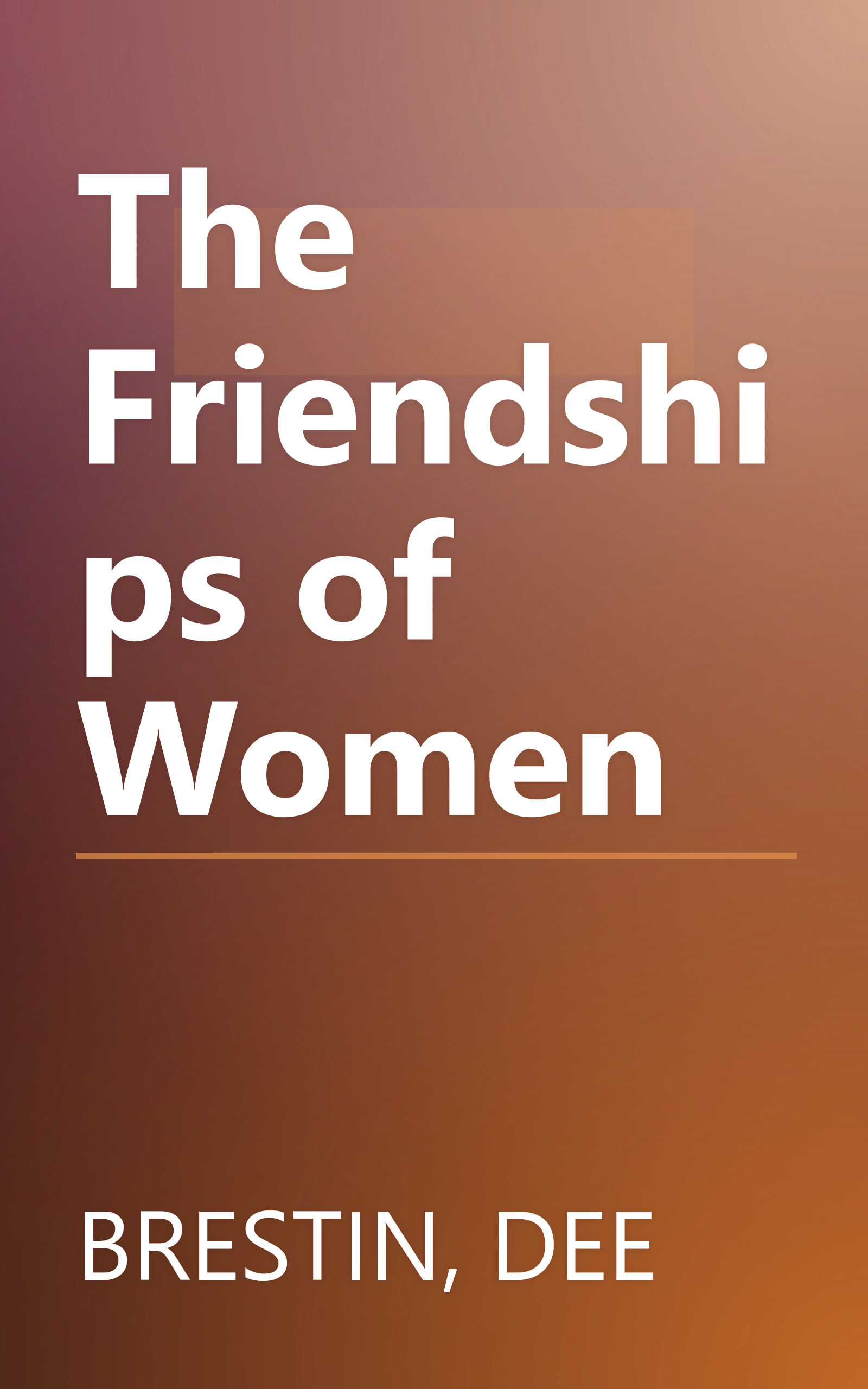 The Friendships of Women book cover