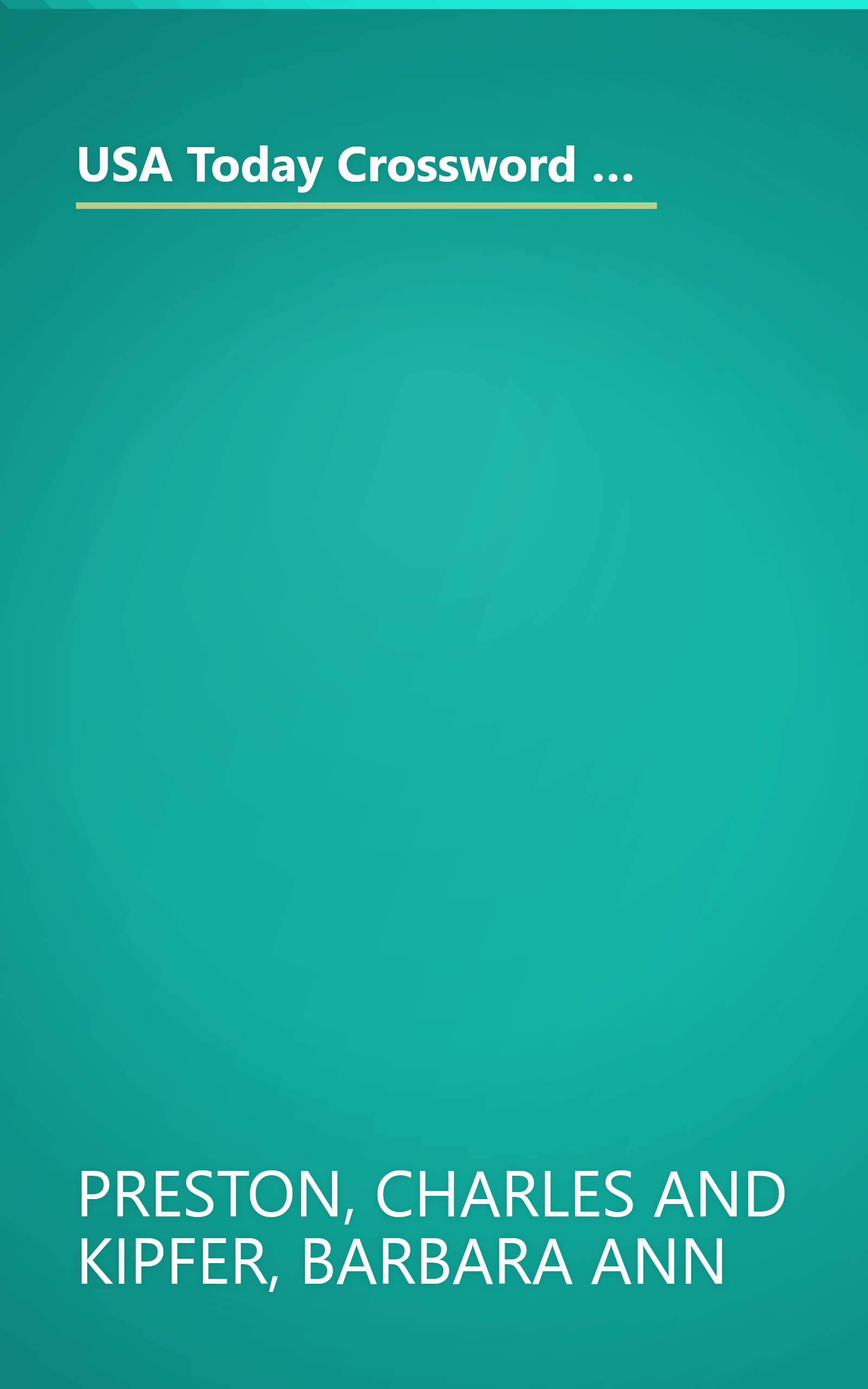 USA Today Crossword Puzzle Dictionary: The Newest, Most Comprehensive and Authoritative Crossword Reference Book book cover