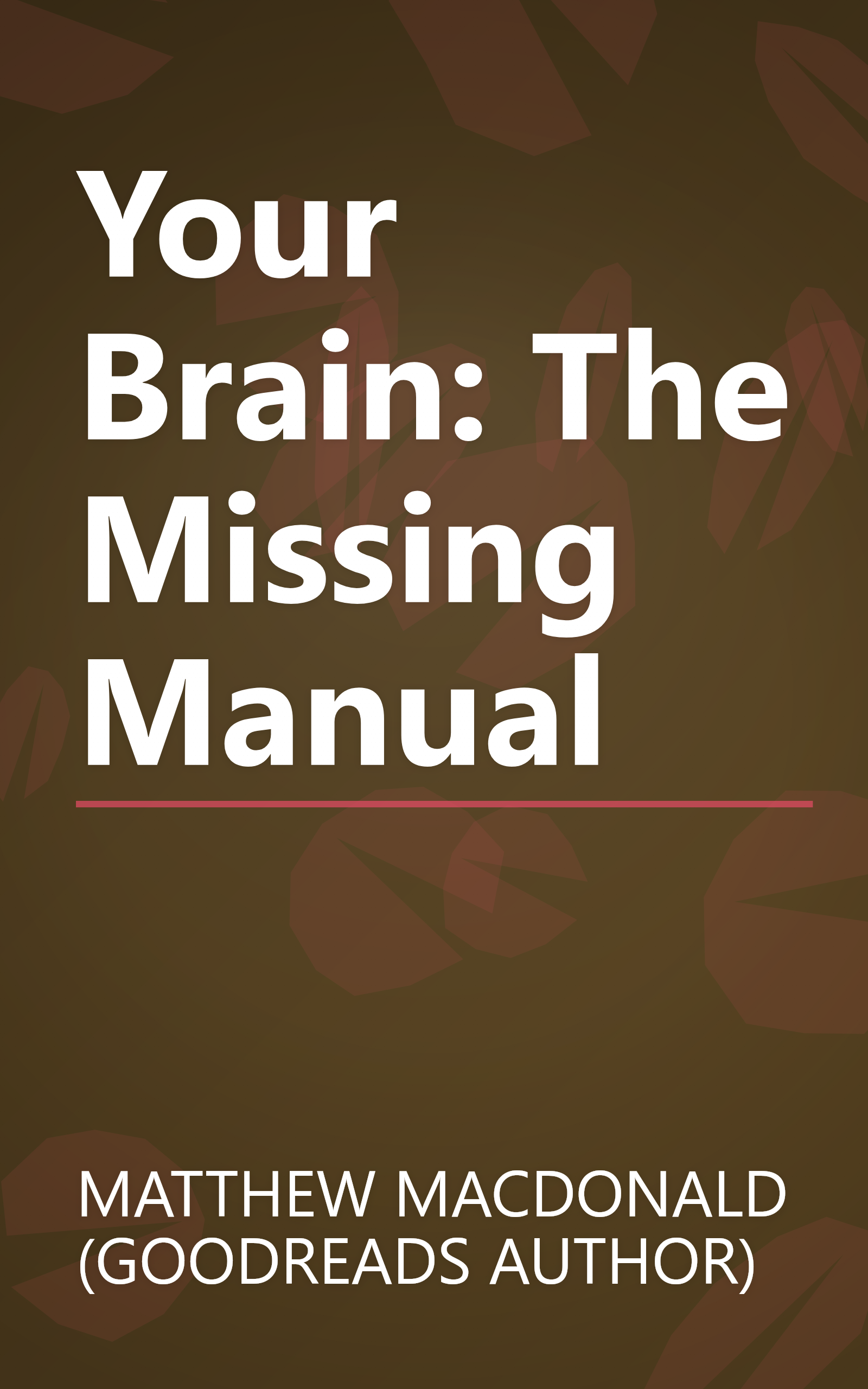 Your Brain: The Missing Manual book cover