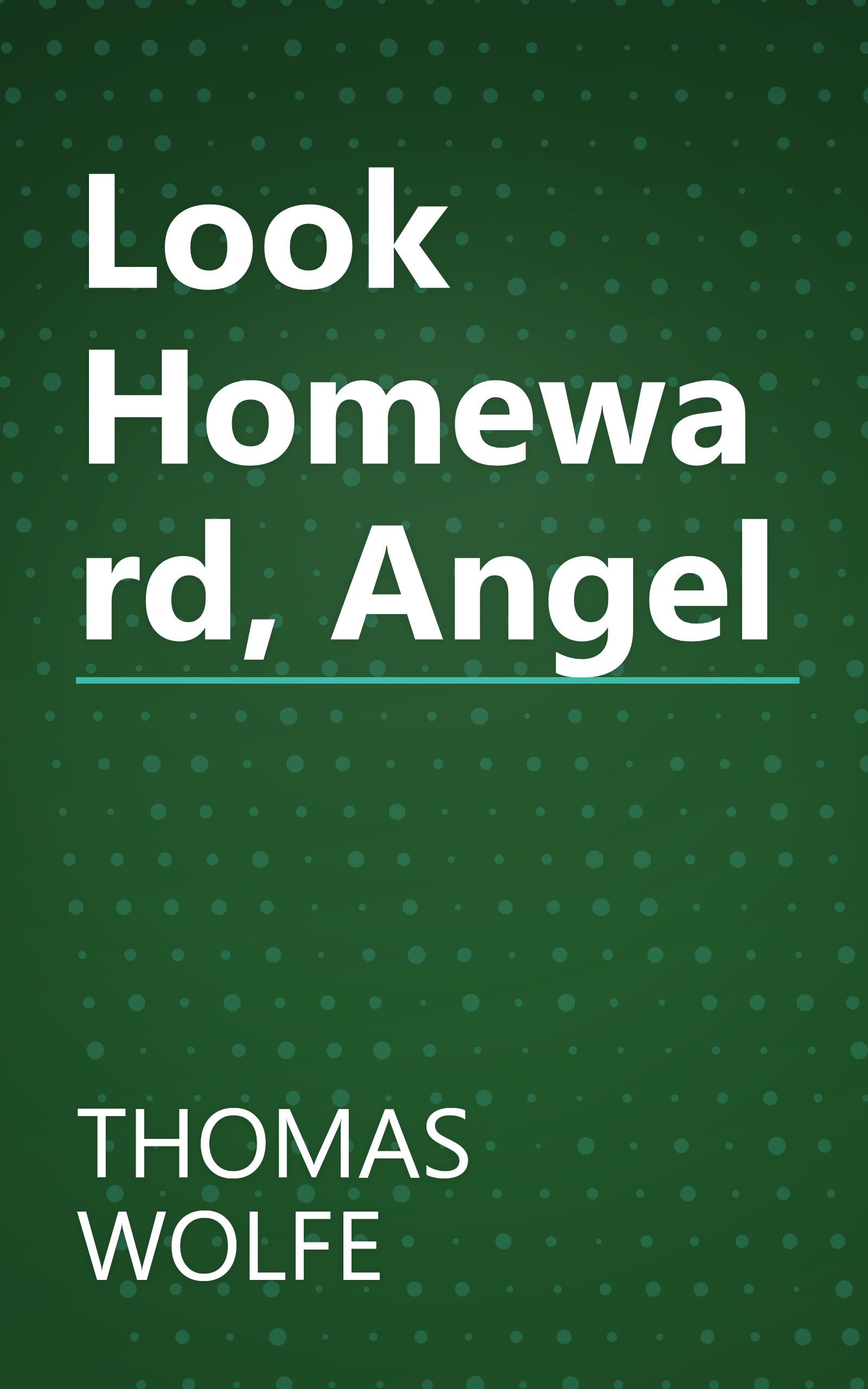 Look Homeward, Angel book cover