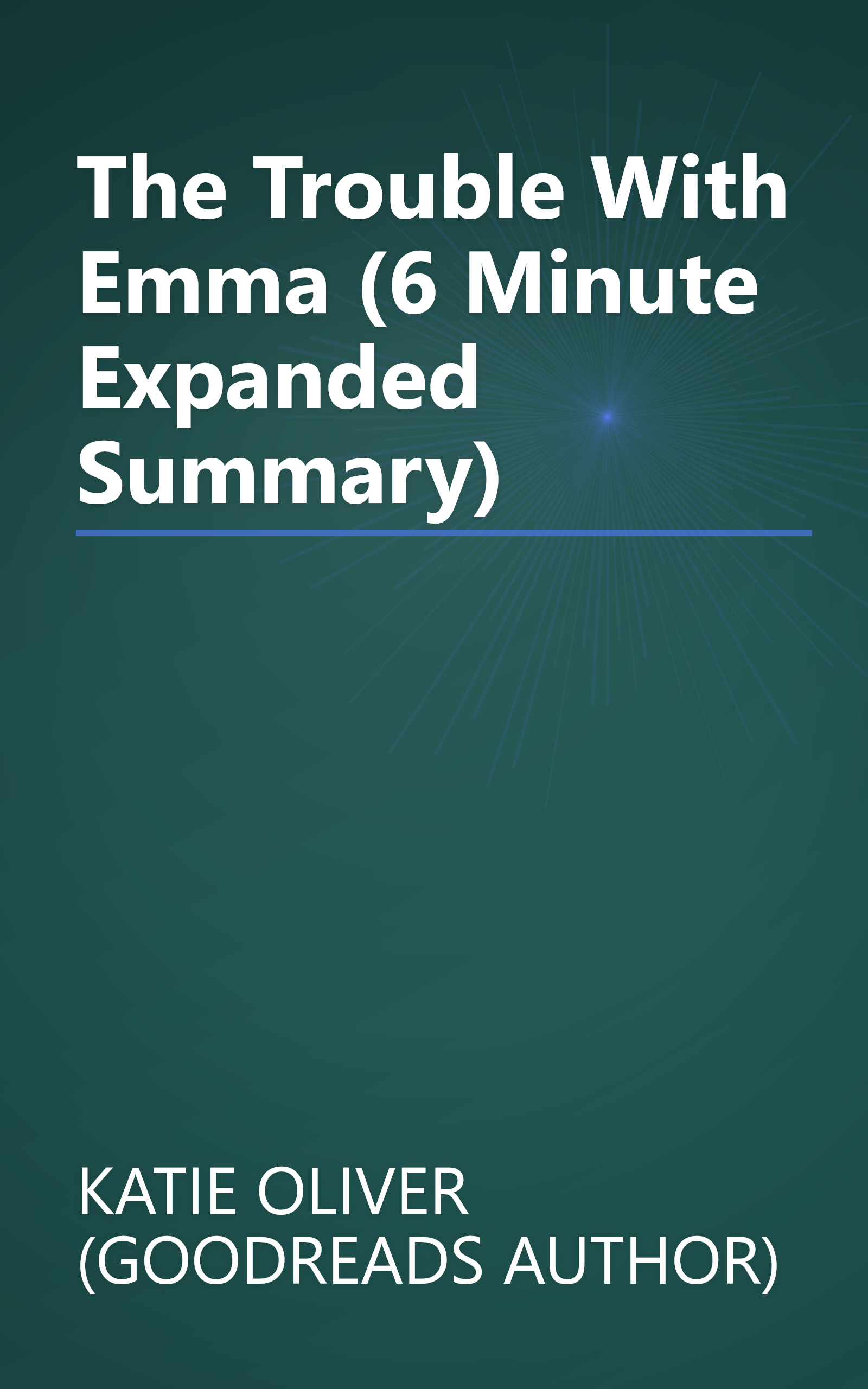 The Trouble With Emma (6 Minute   Expanded Summary) book cover