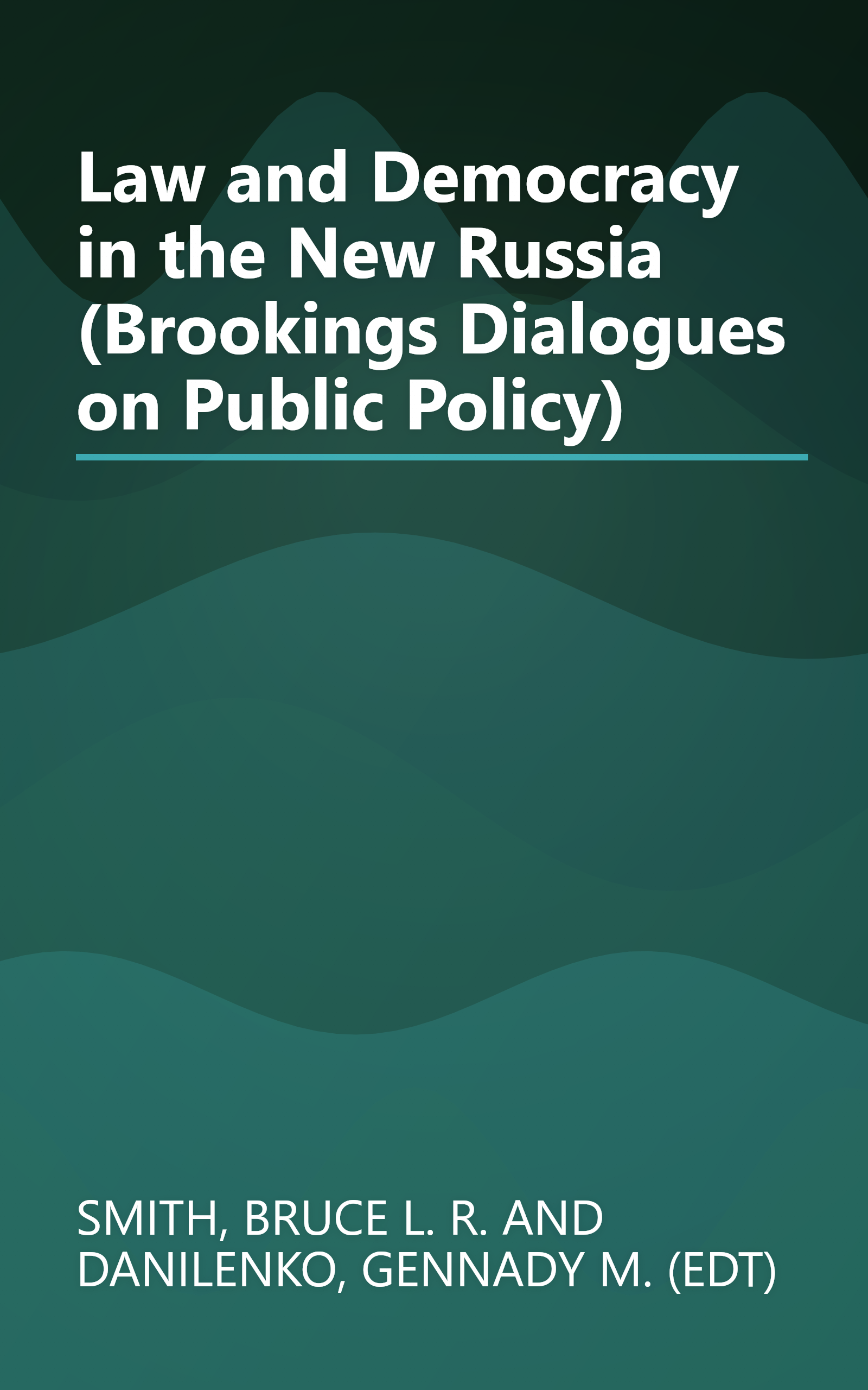 Law and Democracy in the New Russia (Brookings Dialogues on Public Policy) book cover
