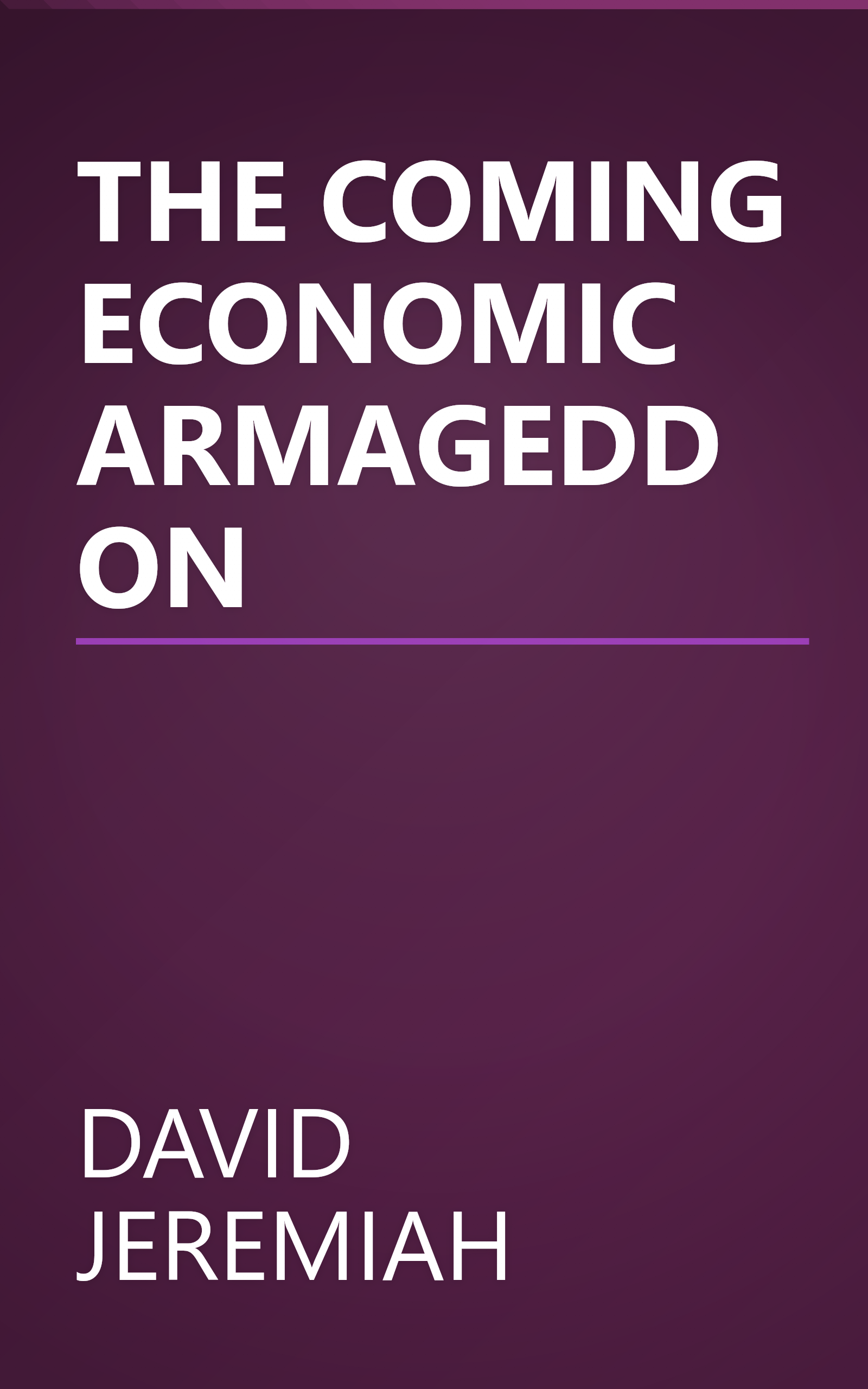 THE COMING ECONOMIC ARMAGEDDON book cover