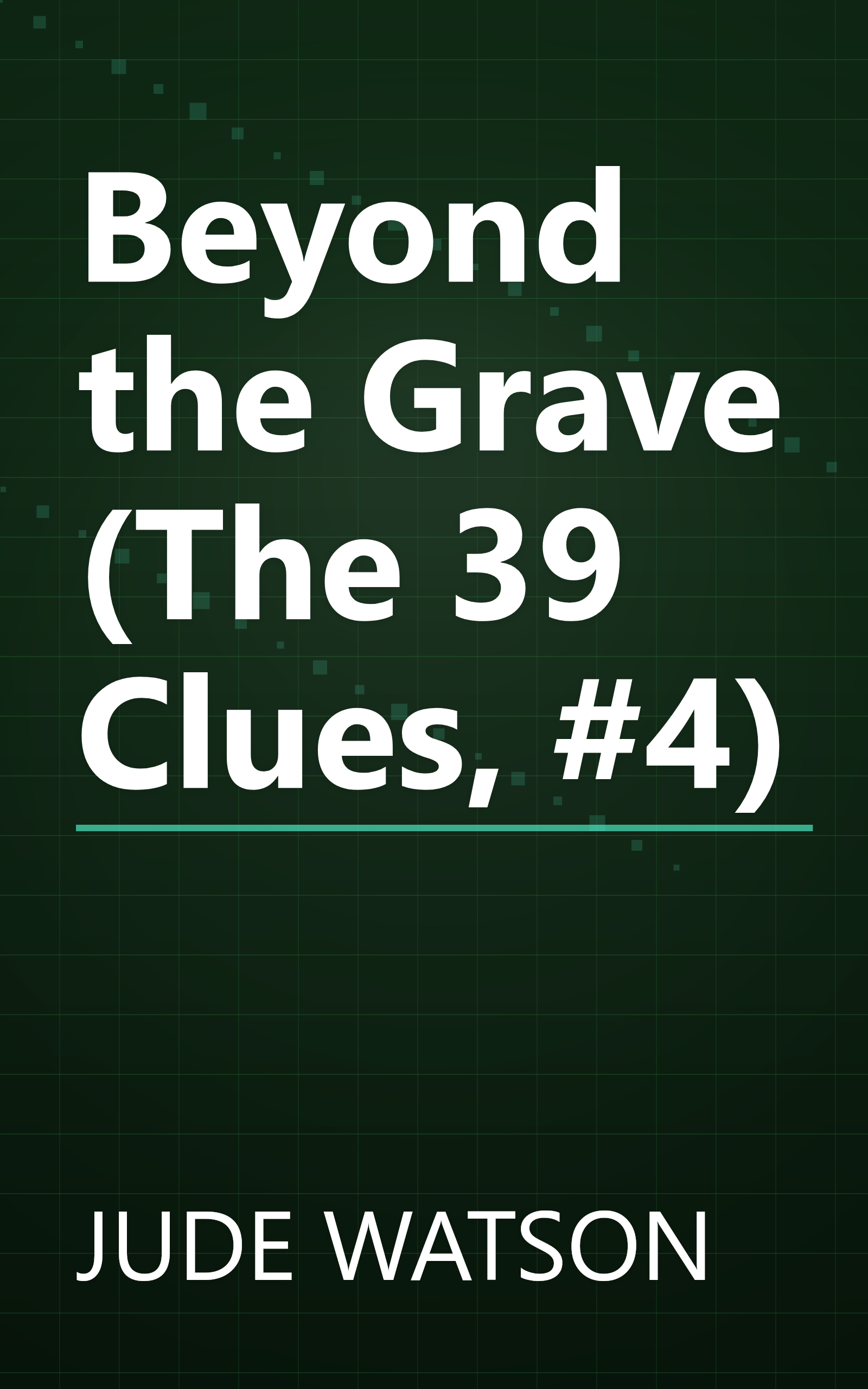 Beyond the Grave (The 39 Clues, #4) book cover